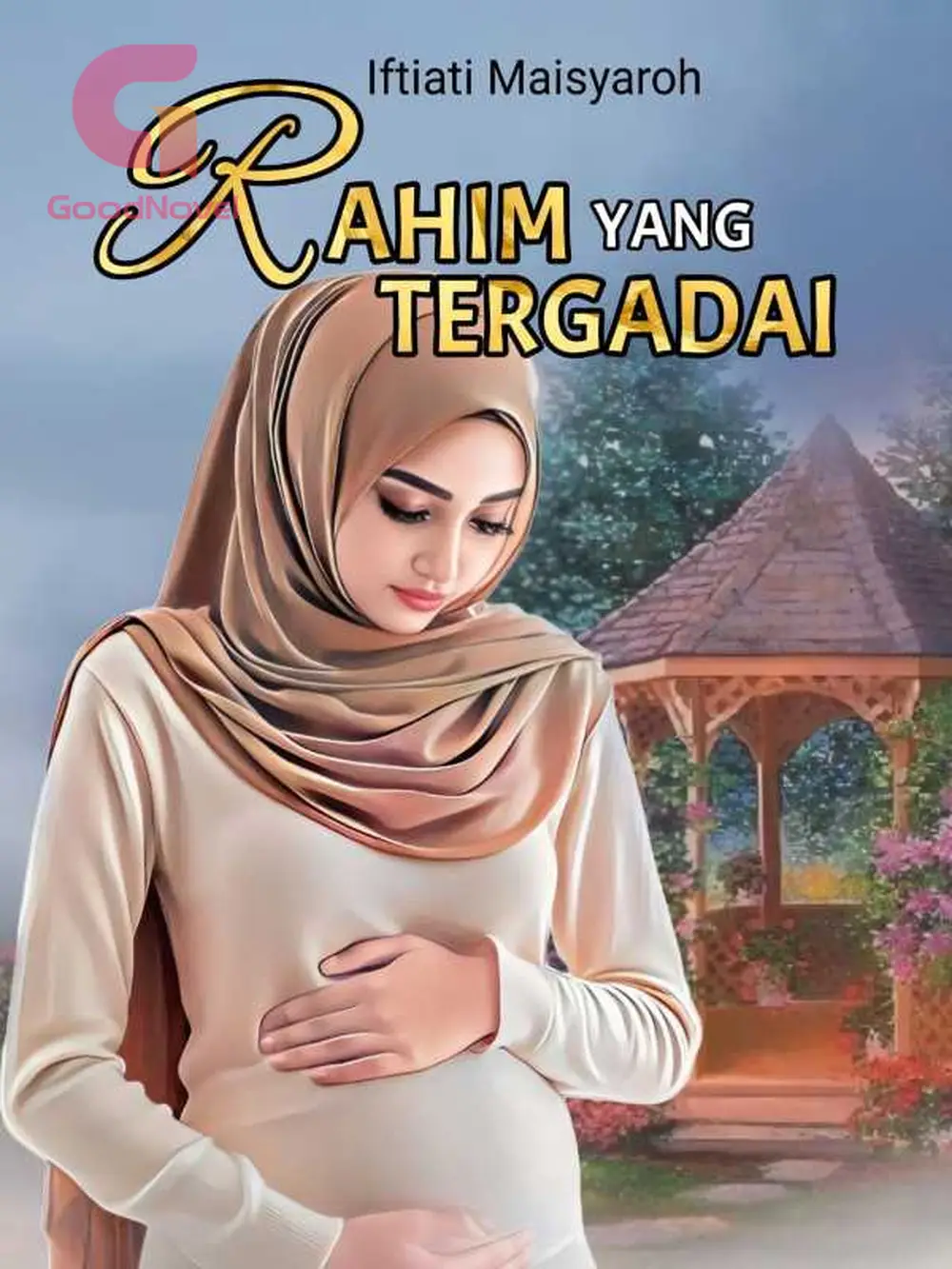 Rahim yang Tergadai - Bab 39 Novel & PDF Online oleh Iftiati Maisyaroh | Baca Romansa Cerita per ...