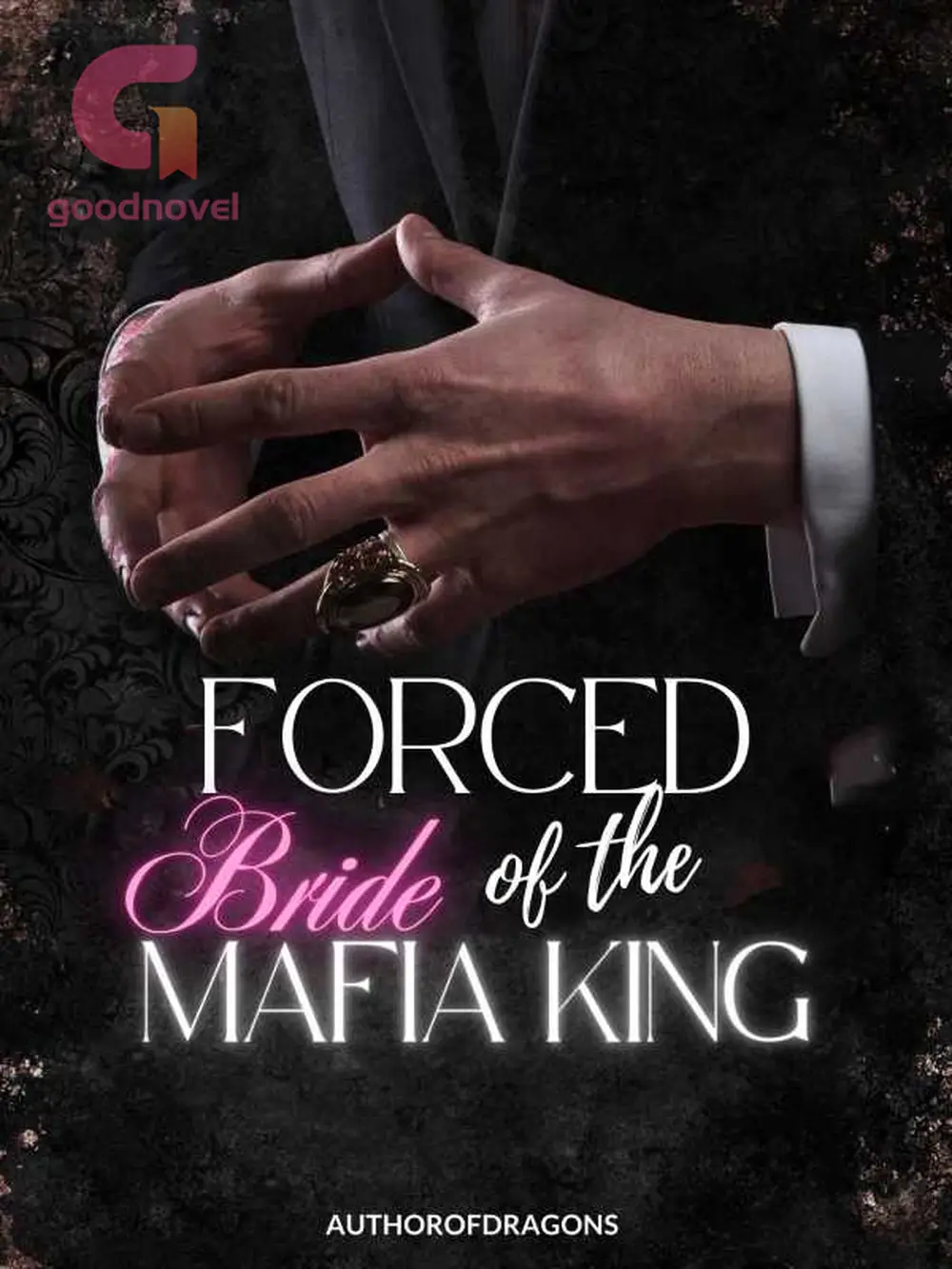 5 - Forced Bride of the Mafia King - GoodNovel