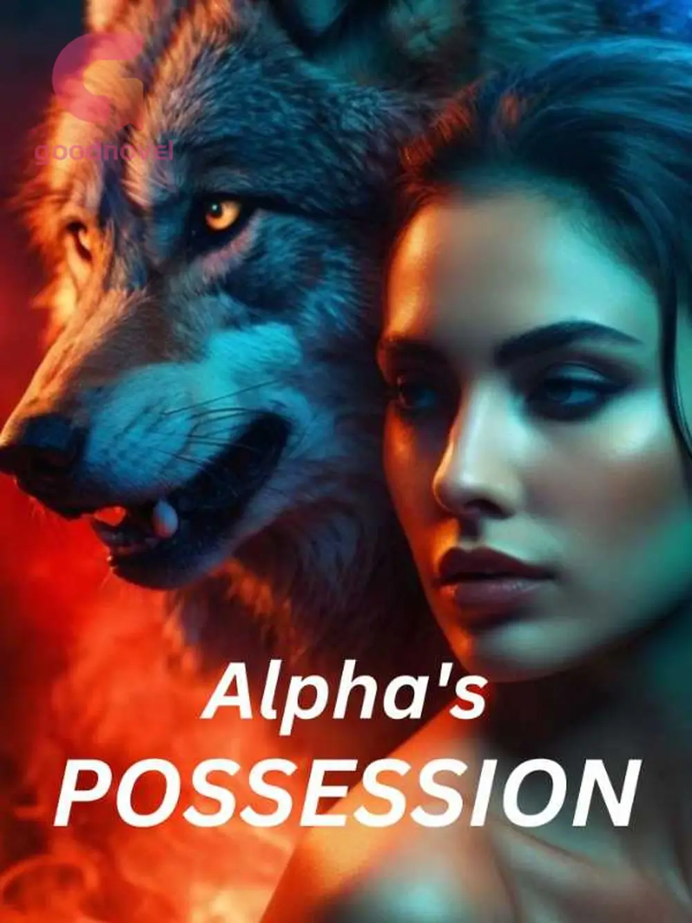 Chapter 30 - Alpha's Possession - GoodNovel