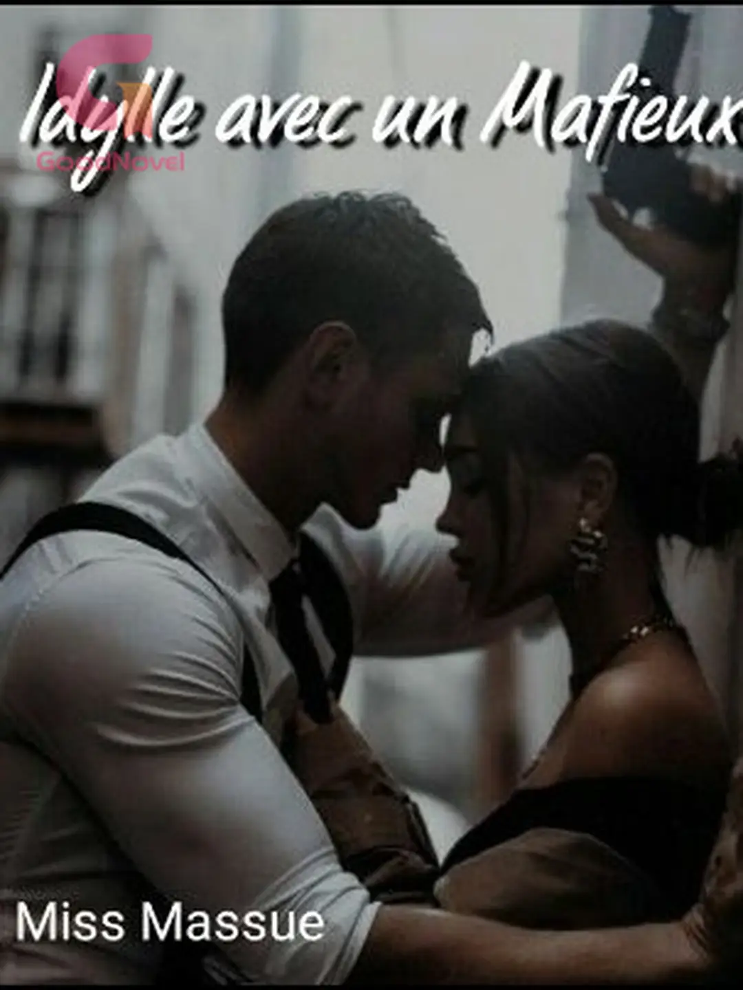 Idylle avec un Mafieux - Chapitre 58: Promesse Fragile Roman & PDF en ligne par Dame Sauvage ...