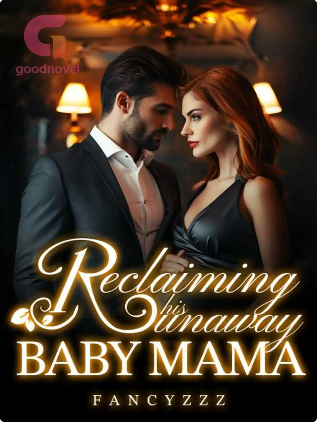 444 Collapsing - Reclaiming His Runaway Baby Mama - GoodNovel