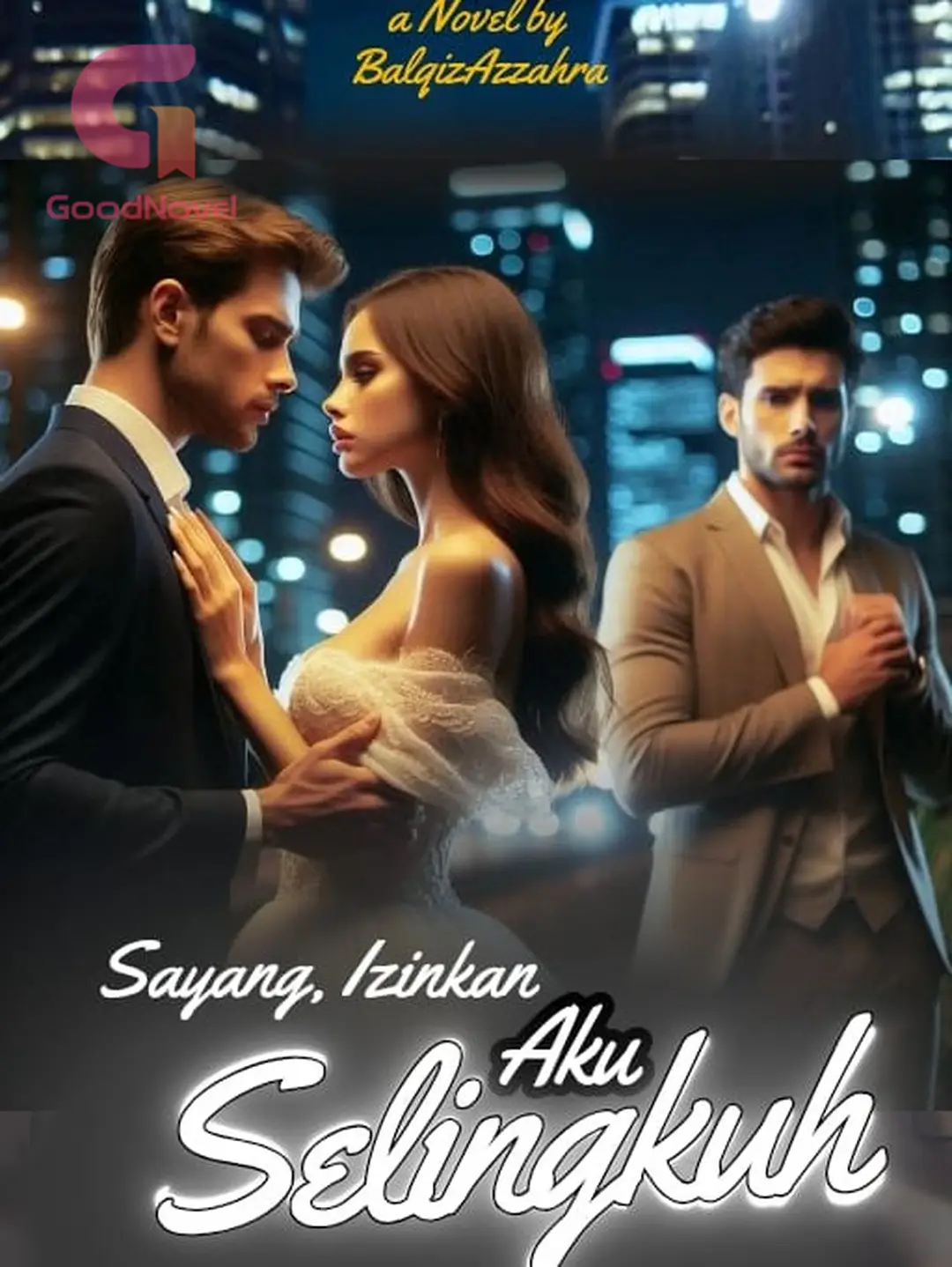 Sayang, Izinkan Aku Selingkuh - Bab 62 Novel & PDF Online oleh ...