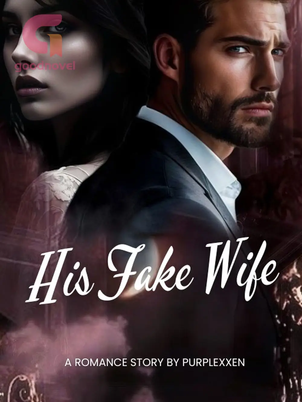 His Fake Wife por Purplexxen para ler online grátis - GoodNovel
