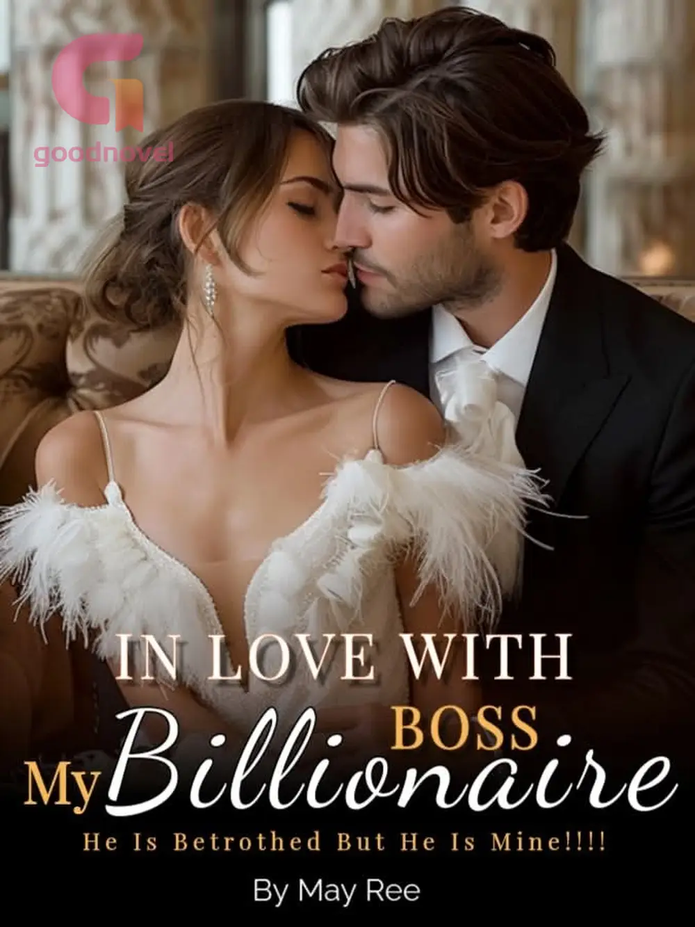 CHAPTER THREE - IN LOVE WITH MY BILLIONAIRE BOSS(He Is Betrothed, But Mine!) - GoodNovel