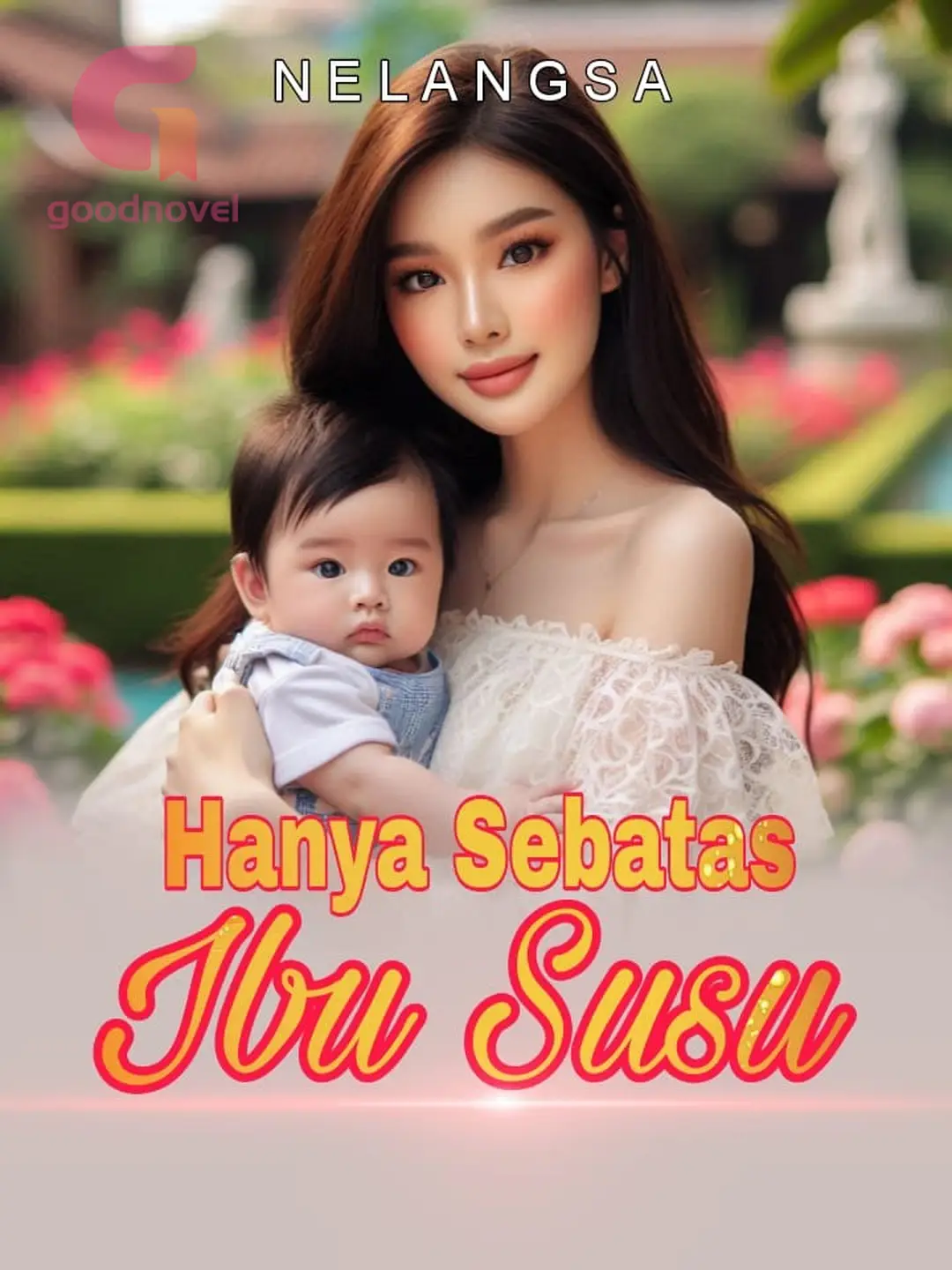 Hanya Sebatas Ibu Susu - Bab 12. Marissa Berbohong Novel & PDF Online oleh Nelangsa | Baca Rumah ...