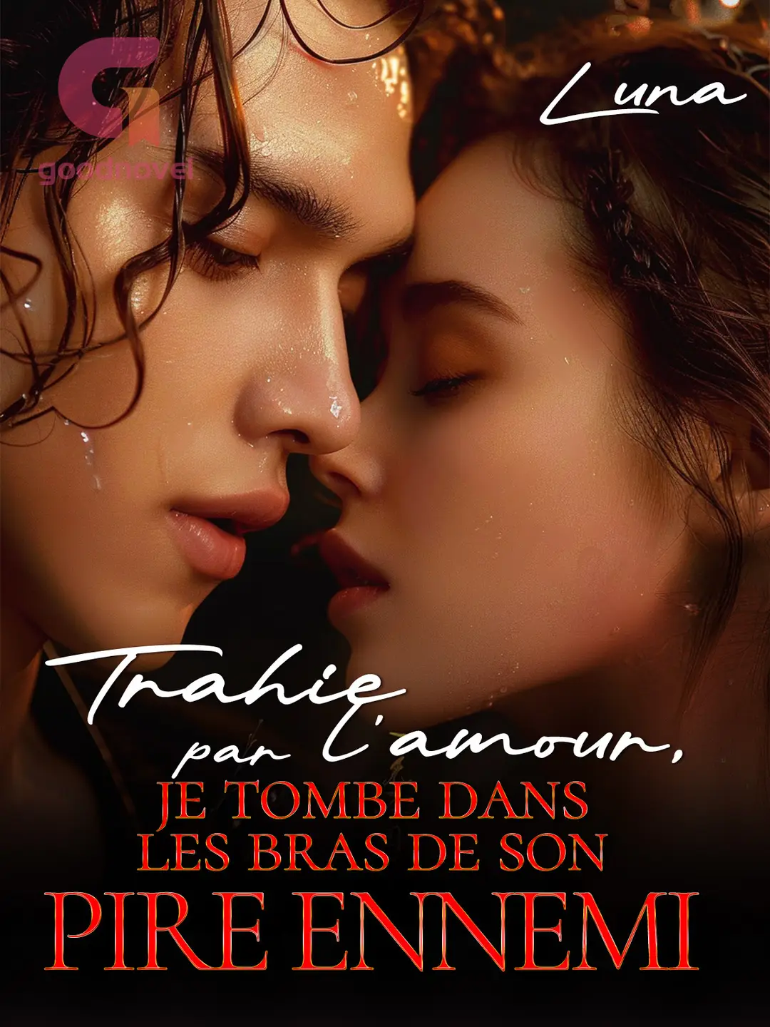 Trahie par l'amour, je tombe dans les bras de son pire ennemi - Chapitre 1 Après dix ans d'amour ...