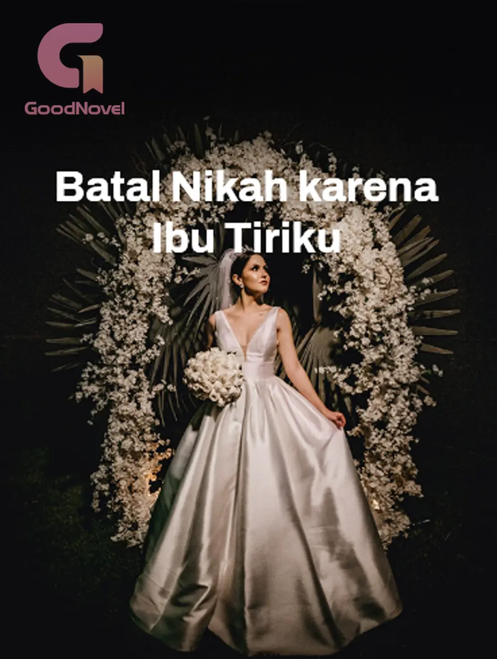 Batal Nikah karena Ibu Tiriku - Hari Bahagia Naomi dan Alto Novel & PDF Online oleh ...