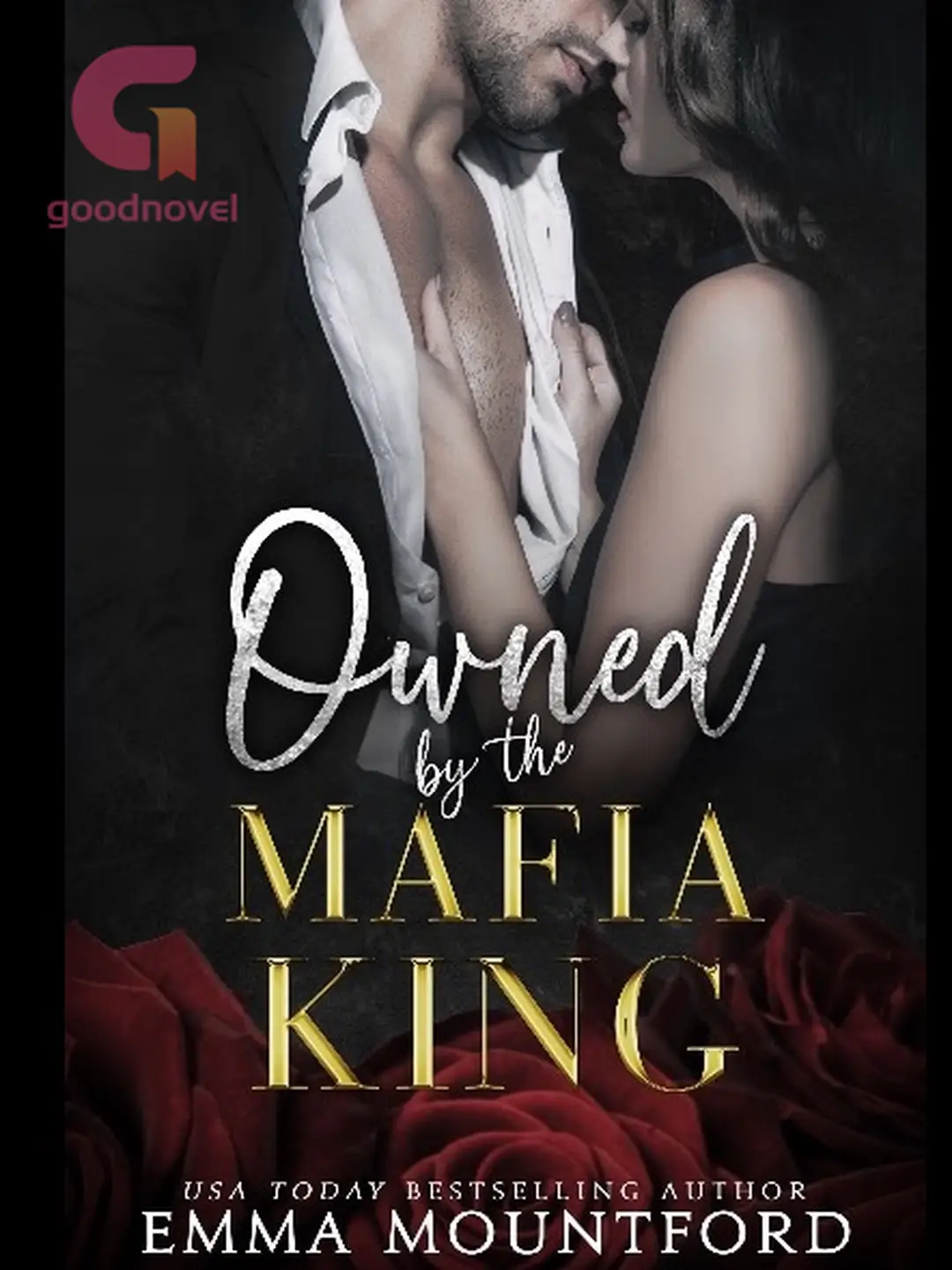 Chapter 21 - Owned by the Mafia King - GoodNovel