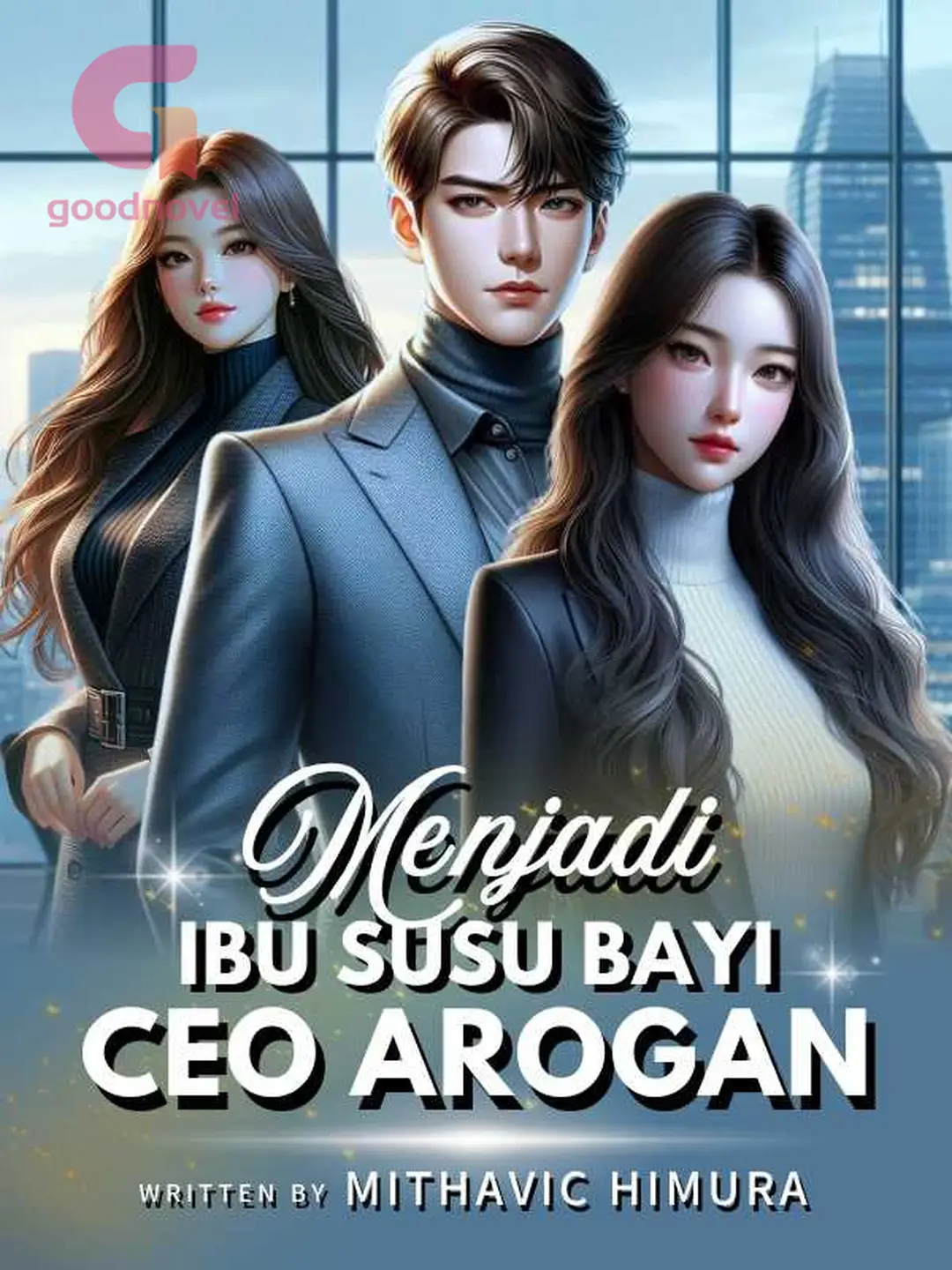 MENJADI IBU SUSU BAYI CEO AROGAN - BERBUNGA TAPI GELISAH.... Novel & PDF Online oleh Mithavic ...