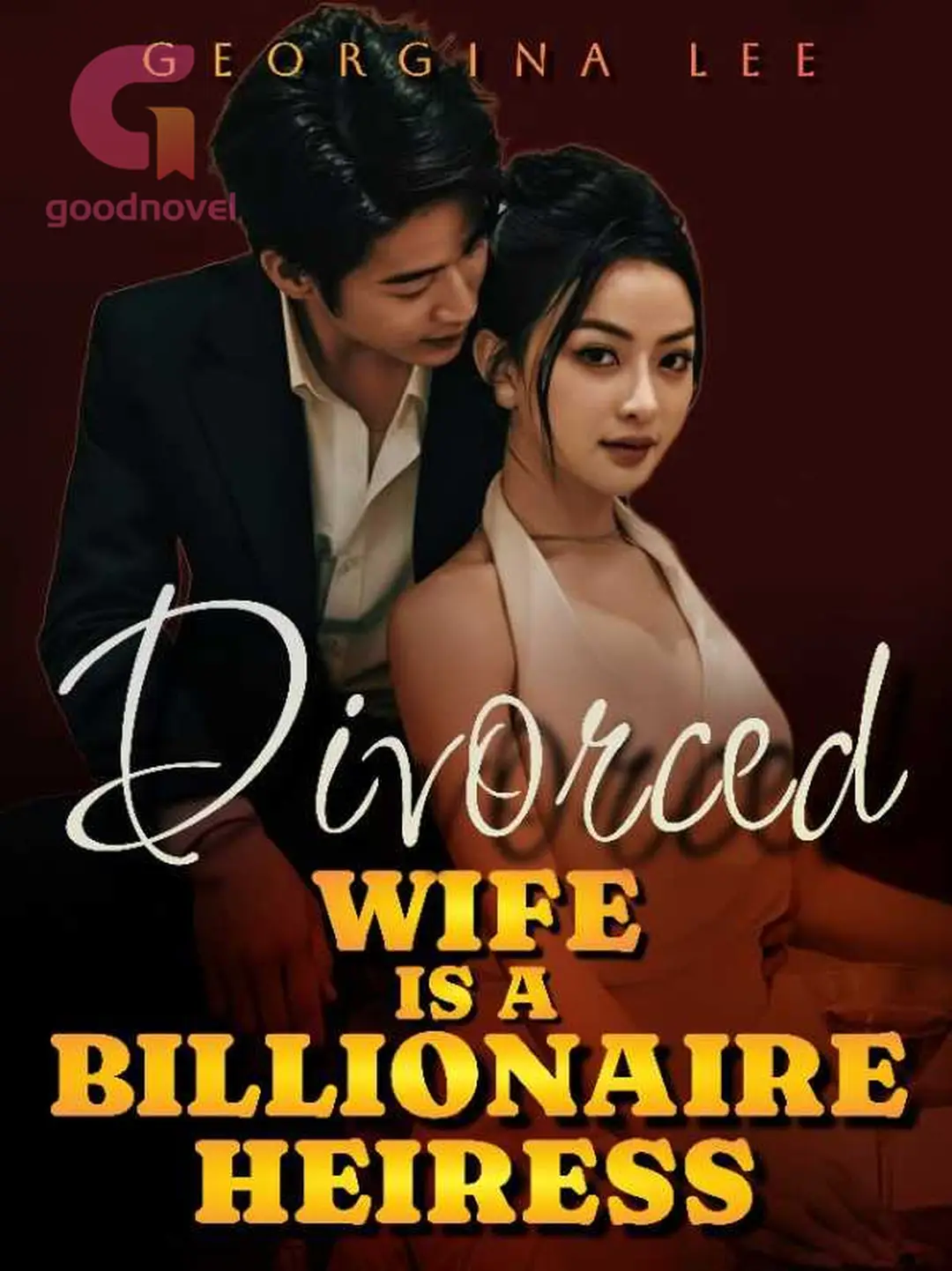 Divorced Wife is a Billionaire Heiress por Georgina Lee para ler online grátis - GoodNovel