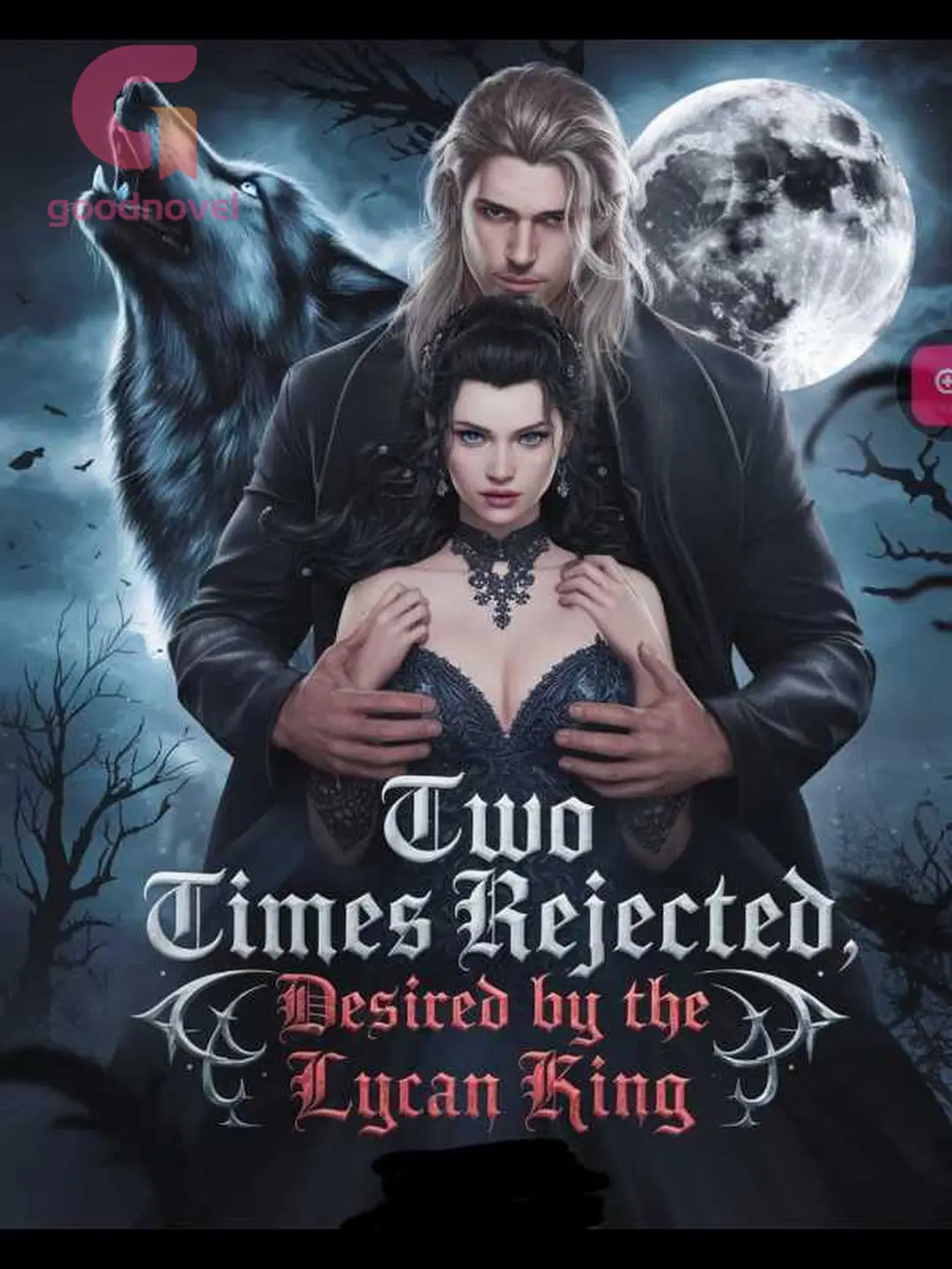 One Hundred And Fifty Eight. - Two Times Rejected, Now Desired By The Lycan King. - GoodNovel