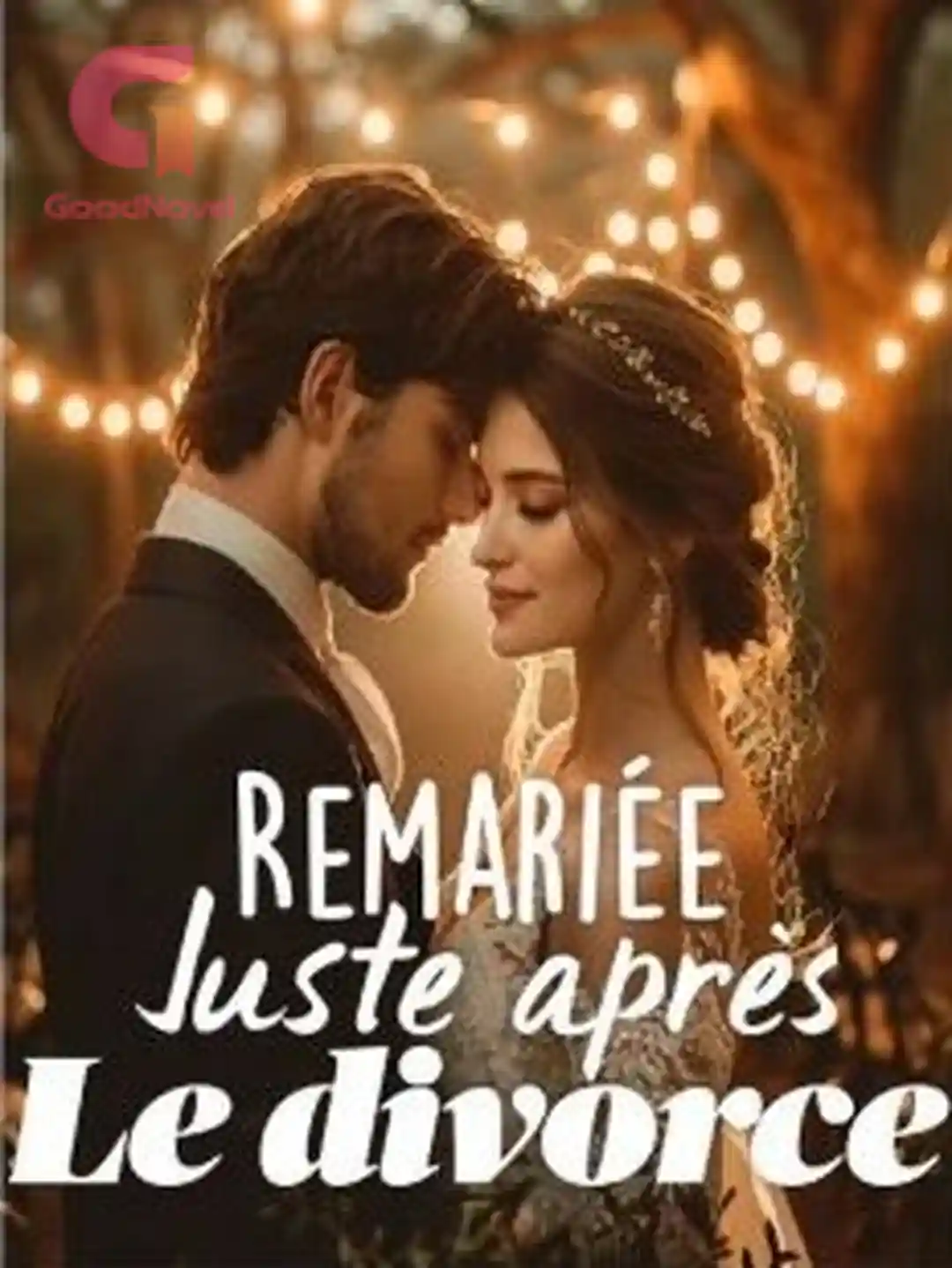 Remariée juste après le divorce - Chapitre 174 Roman & PDF en ligne par ...