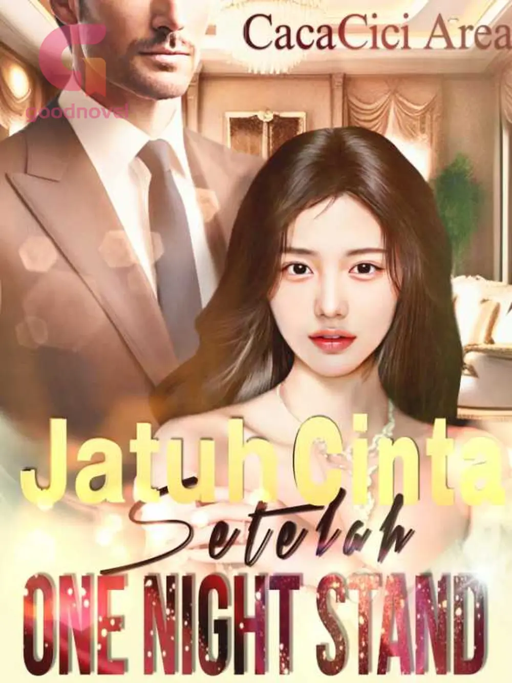 Jatuh Cinta Setelah One Night Stand - 4. Kapanpun Aku Menginginkanmu Novel & PDF Online oleh ...