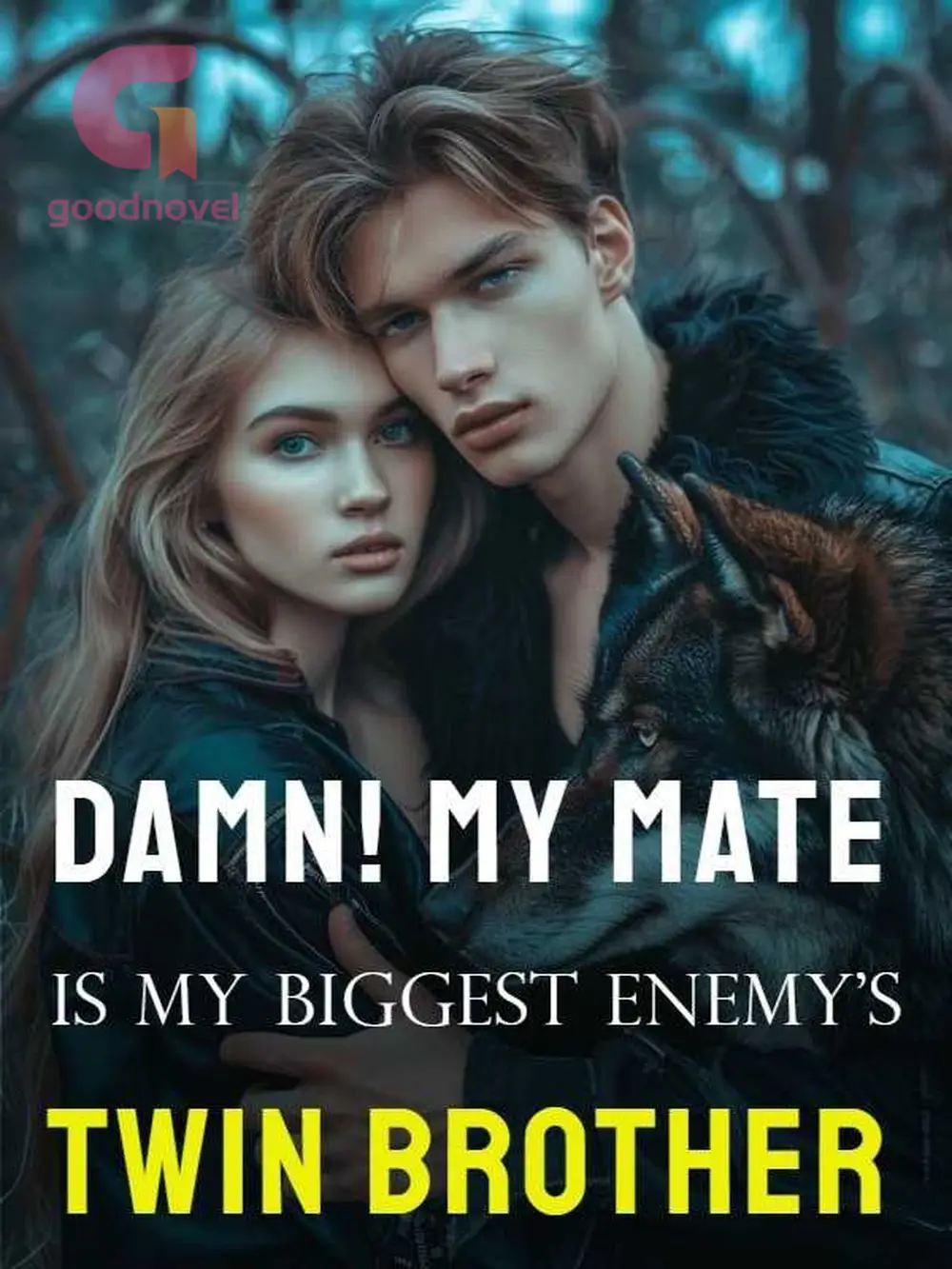 Chapter 102 Damn My Mate Is My Biggest Enemys Twin Brother Goodnovel