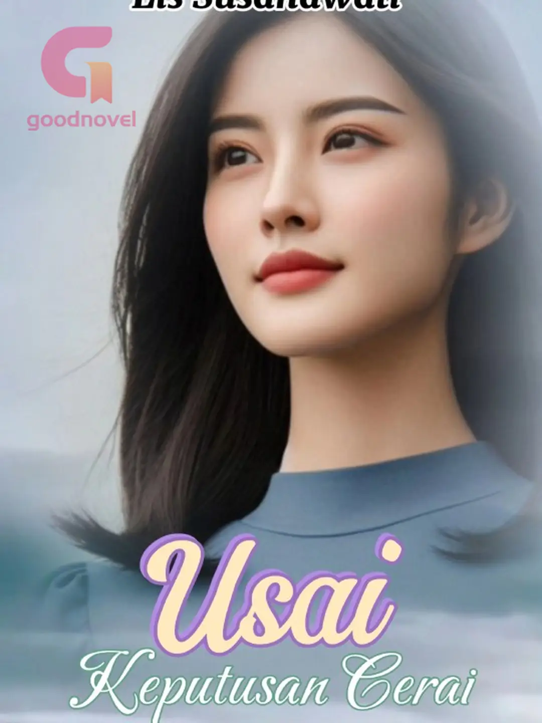 Usai Keputusan Cerai - 130. Hampir Menyerah 1 Novel & PDF Online oleh Lis Susanawati | Baca ...