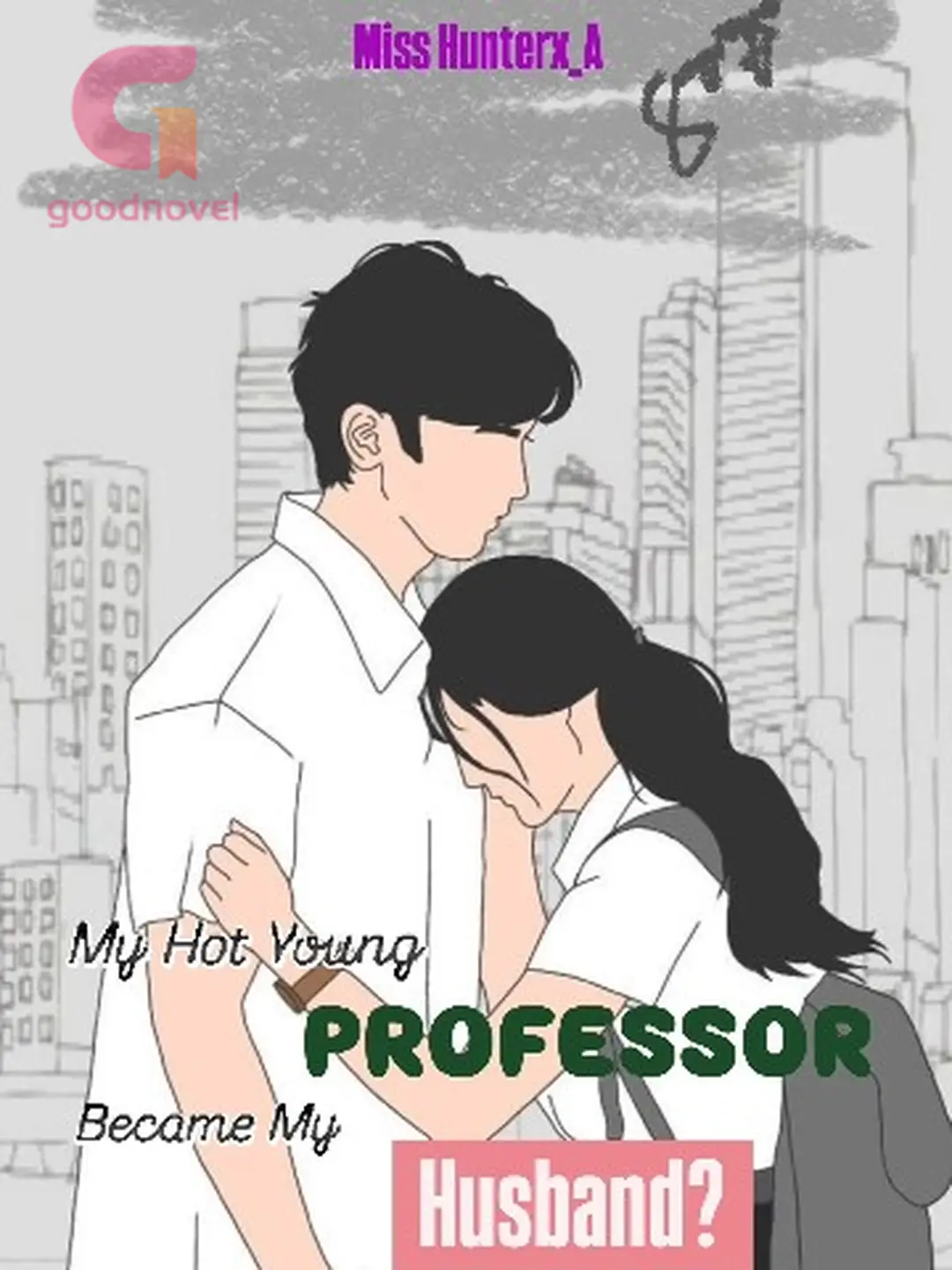 My Hot Young Professor Became My Husband? - Kabanata 215 Novel at PDF Online ni Miss Hunterx_A ...