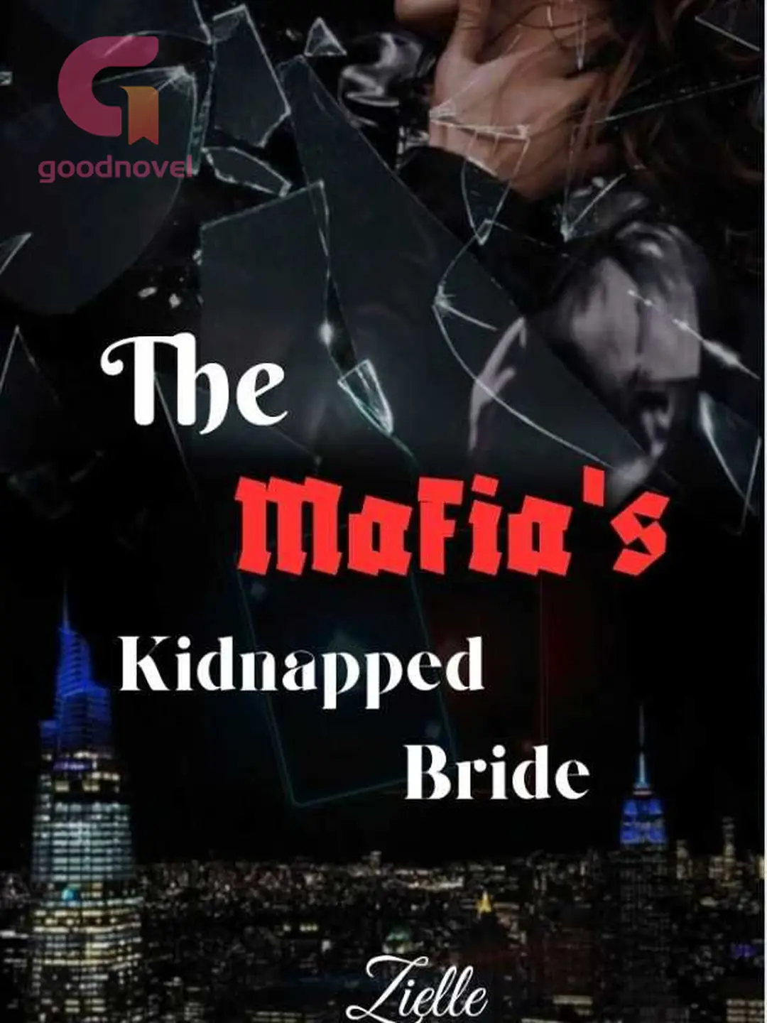 Chapter 73 - The Mafia's Kidnapped Bride - GoodNovel
