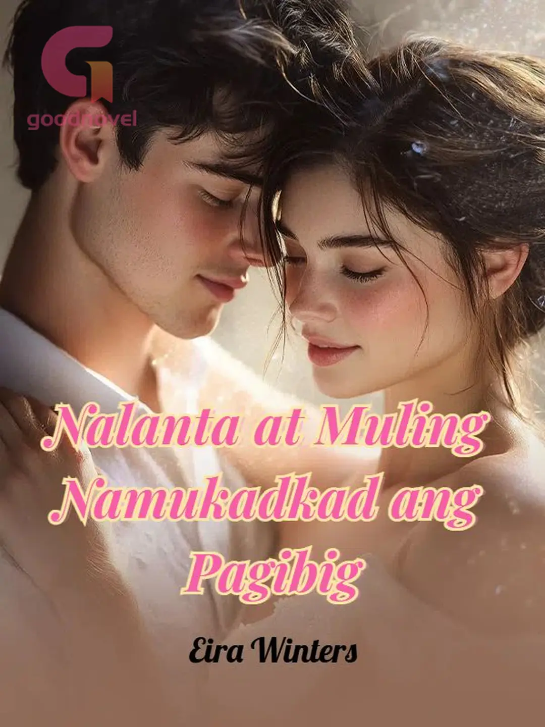 Nalanta at Muling Namukadkad ang Pagibig - Kabanata 6 Novel at PDF Online ni Eira Winters ...