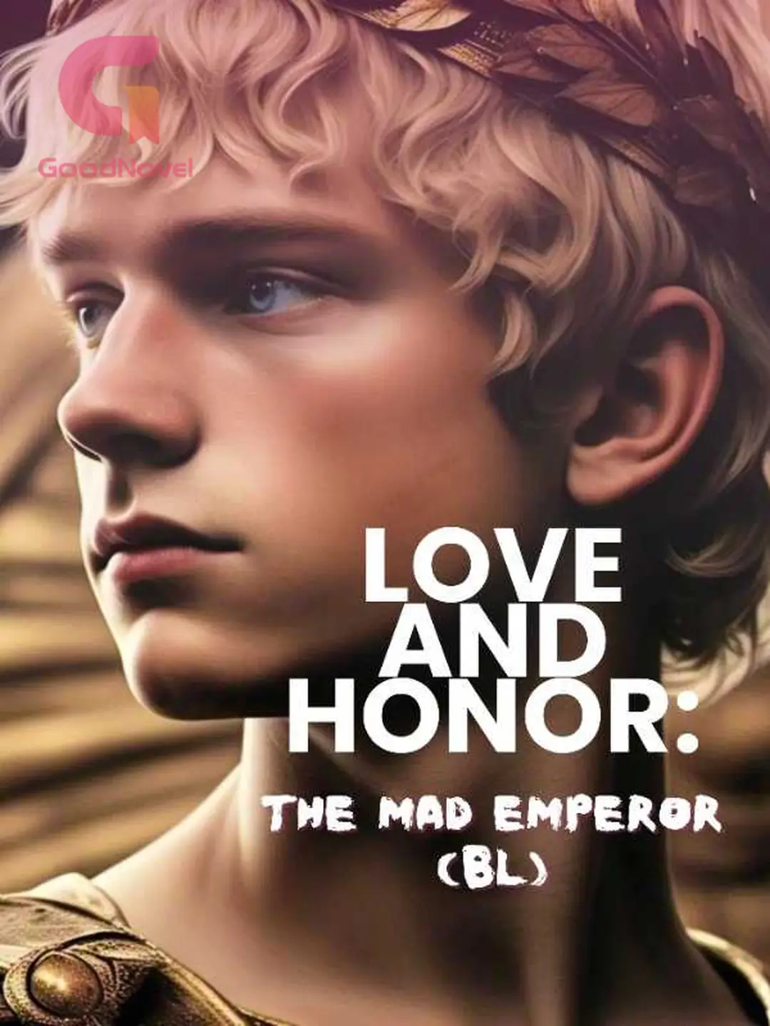 LOVE AND HONOR: The Mad Emperor (BL) - Read Online Free by majmajmaj16 ...