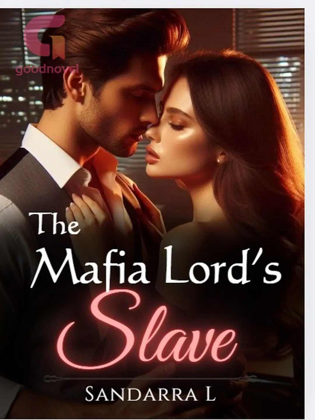 The Mafia Lord's Slave by Sandarra L Read Online Free - GoodNovel