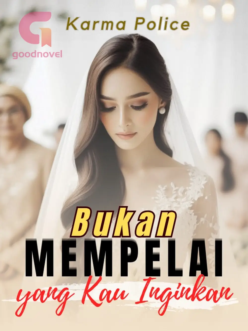 Bukan Mempelai yang Kau Inginkan - BAB 11. "Saya ingin cepat bebas..." Novel & PDF Online oleh ...