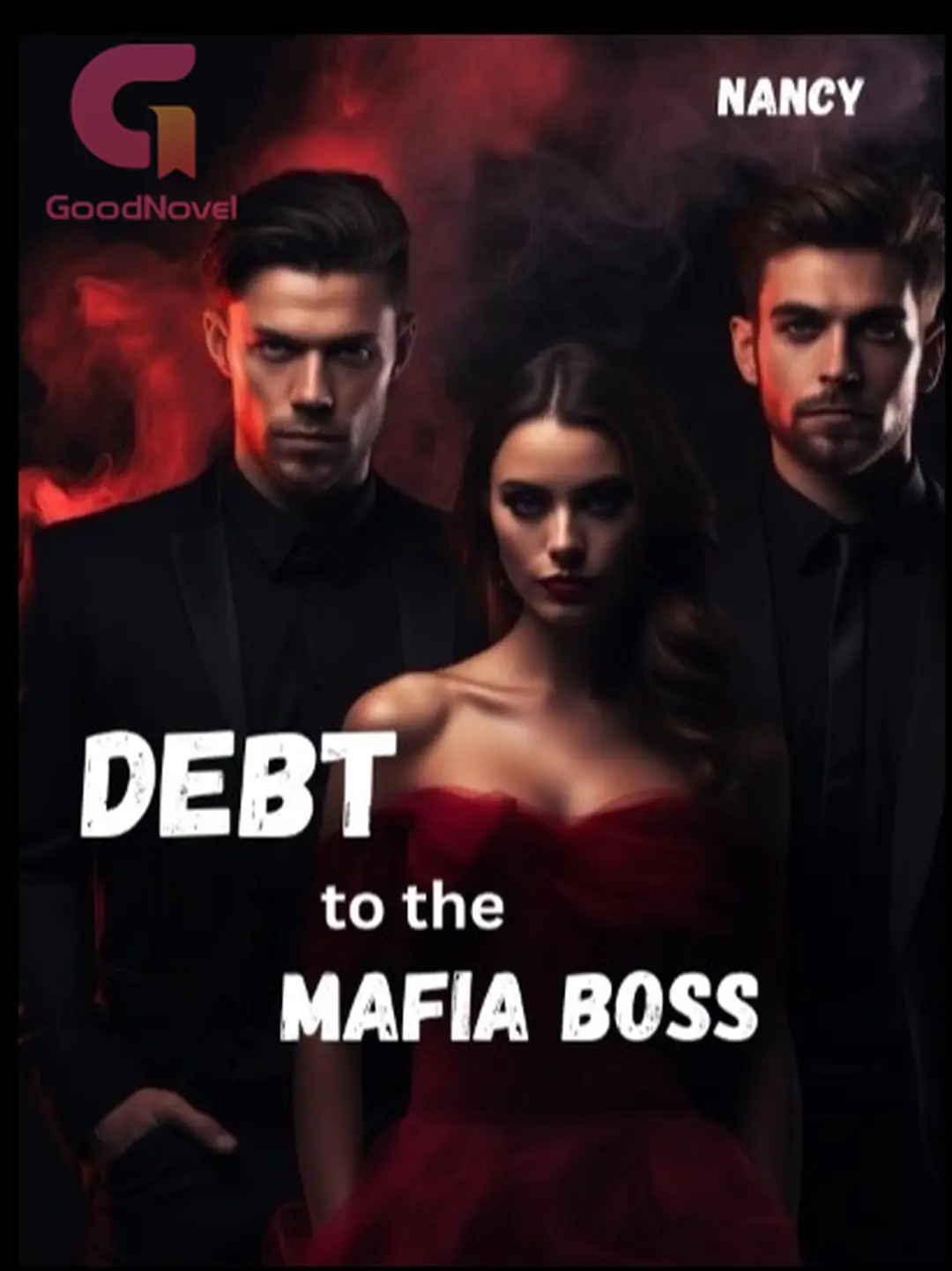 Free Chapter 7 of Debt to the Mafia Boss Online | GoodNovel