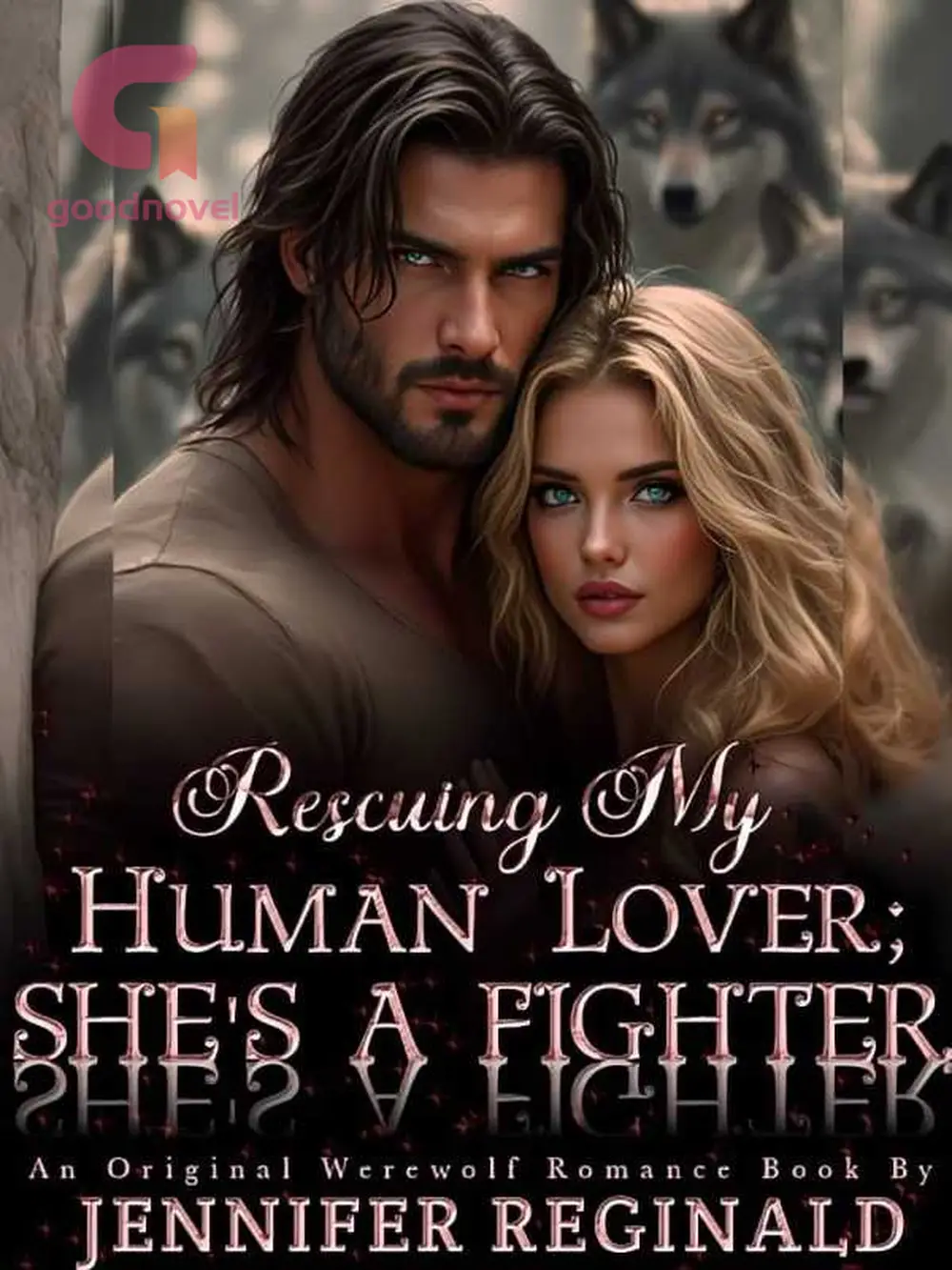 TEN - Rescuing my Human Lover: She is a Fighter - GoodNovel