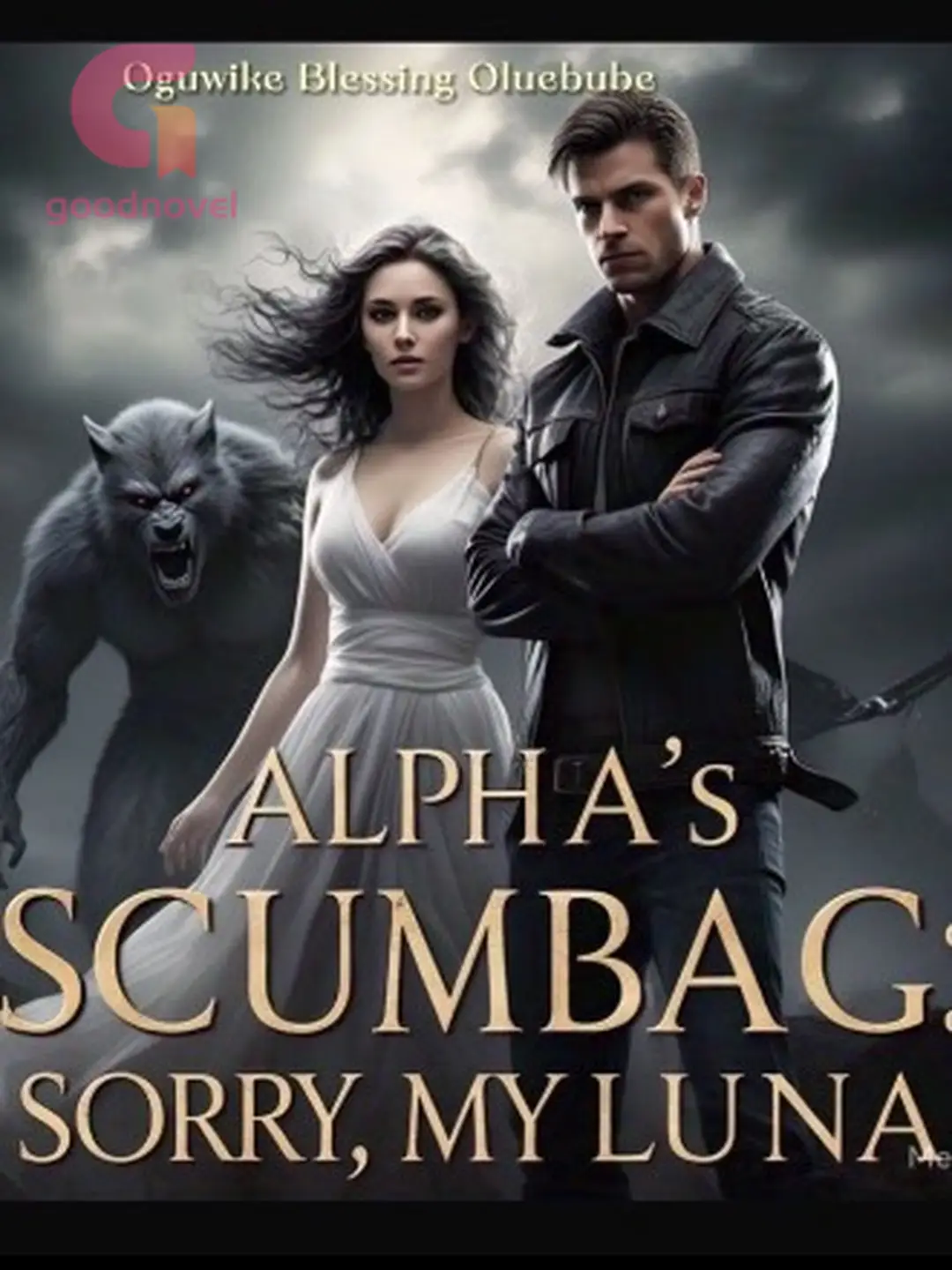 Chapter 172 - Alpha’s Scumbag: Sorry My Luna - GoodNovel