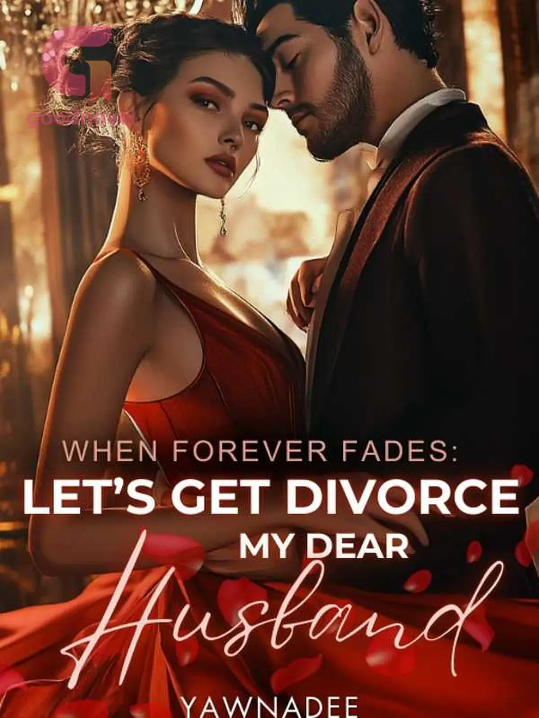 When Forever Fades: Let’s Get Divorce My Dear Husband - Kabanata 107 Novel at PDF Online ni Yona ...