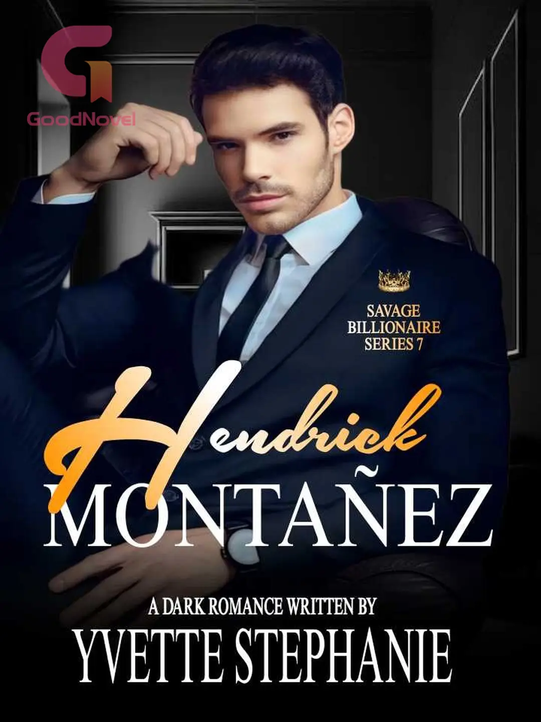 Savage Billionaire Series 7: Hendrick Montañez - CHAPTER 31 Novel at ...