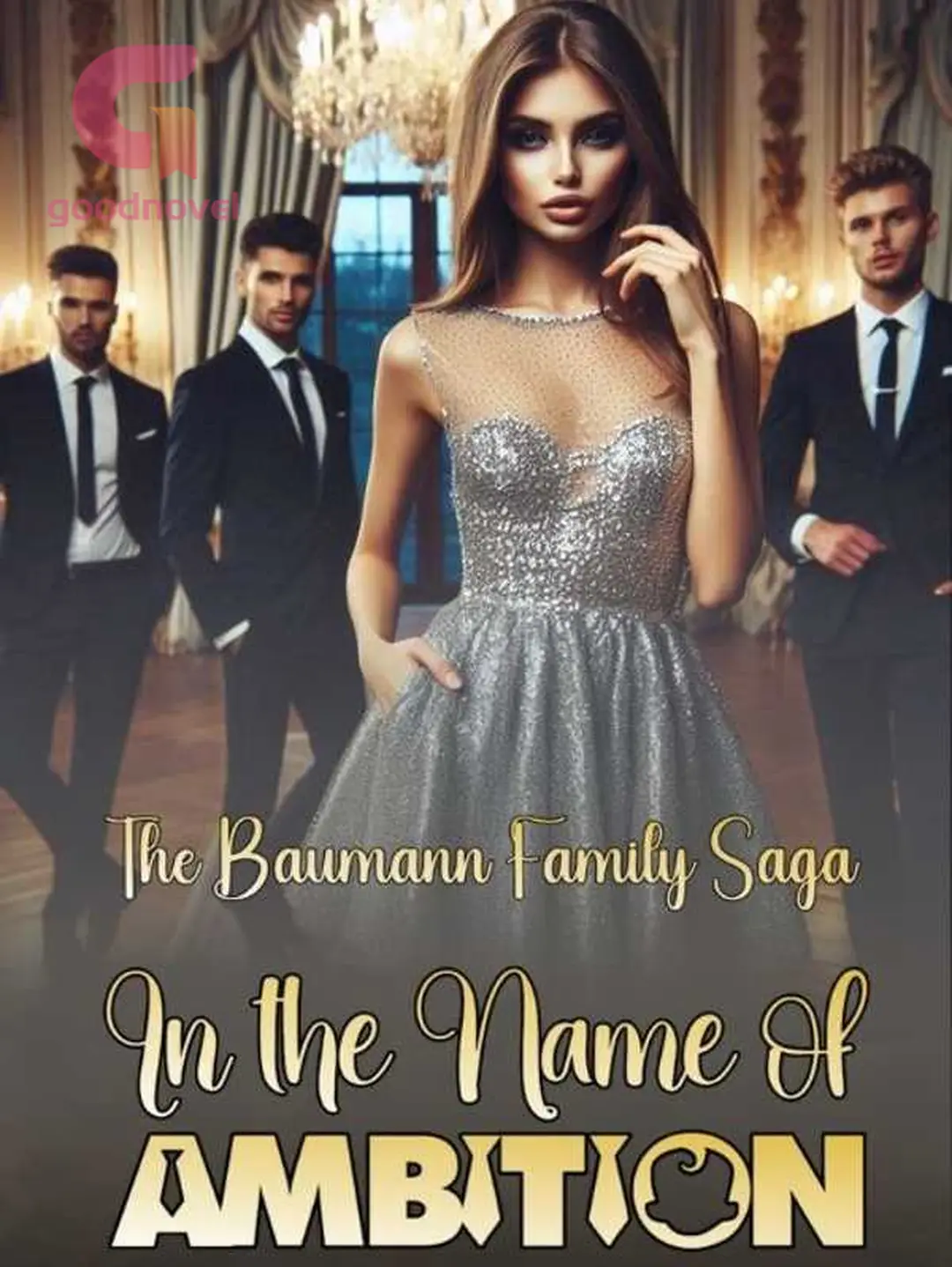 The Baumann Family - In the Name of Ambition - GoodNovel