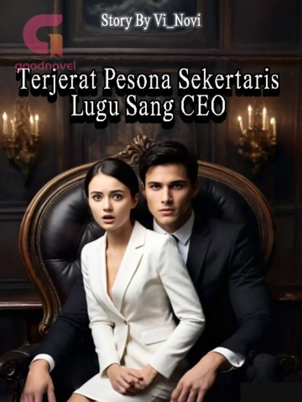 Terjerat Pesona Sekertaris Lugu Sang CEO - Bab 25. Duduk Di Pangkuan Alejandro Novel & PDF ...