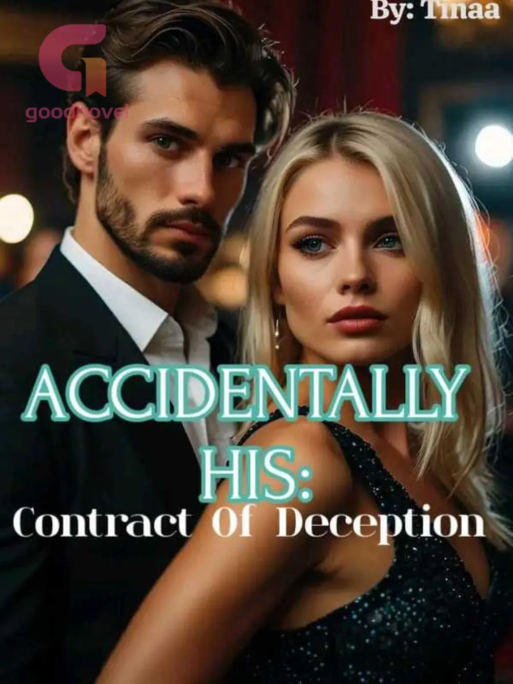 His crushed Ego - Accidentally His: Contract of Deception - GoodNovel