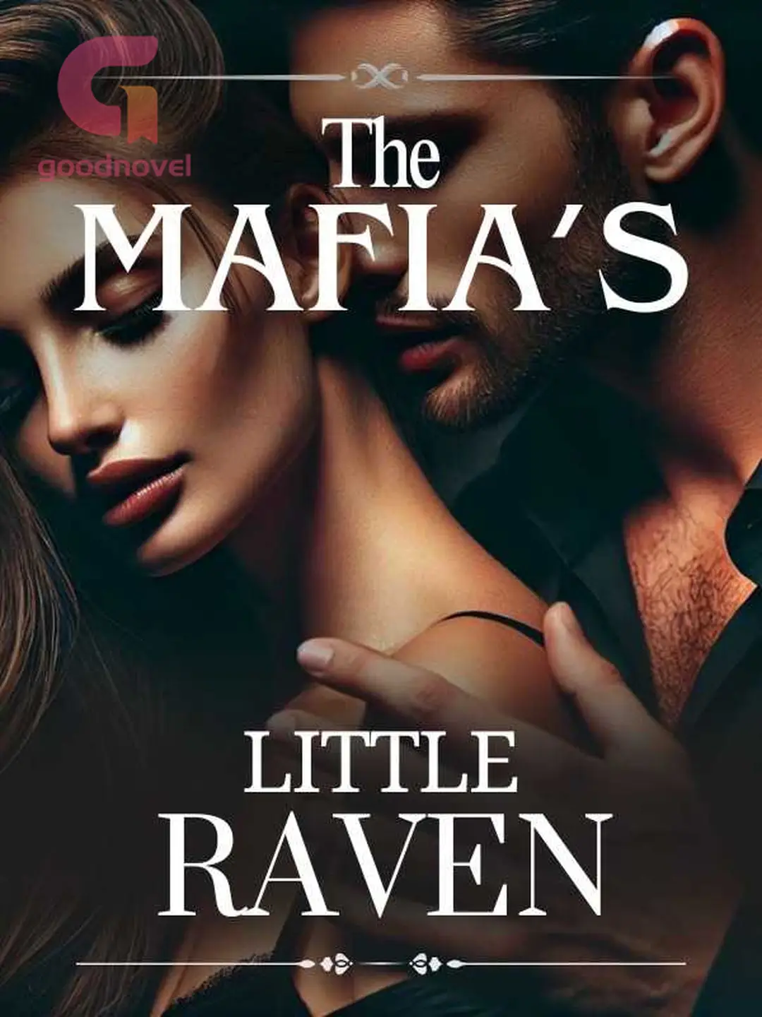 Chapter 117 - The Mafia's Little Raven - GoodNovel