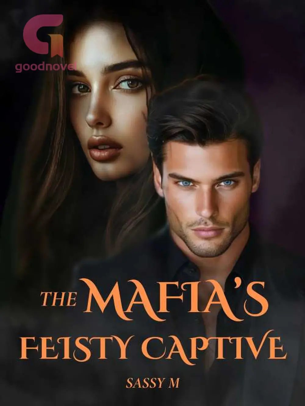 The Mafia’s Feisty Captive by Sassy M Read Online Free - GoodNovel