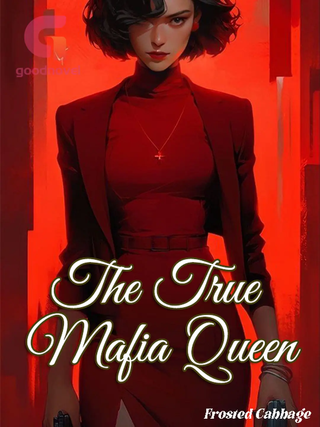 The True Mafia Queen - Read Online Free by Frosted Cabbage | GoodNovel