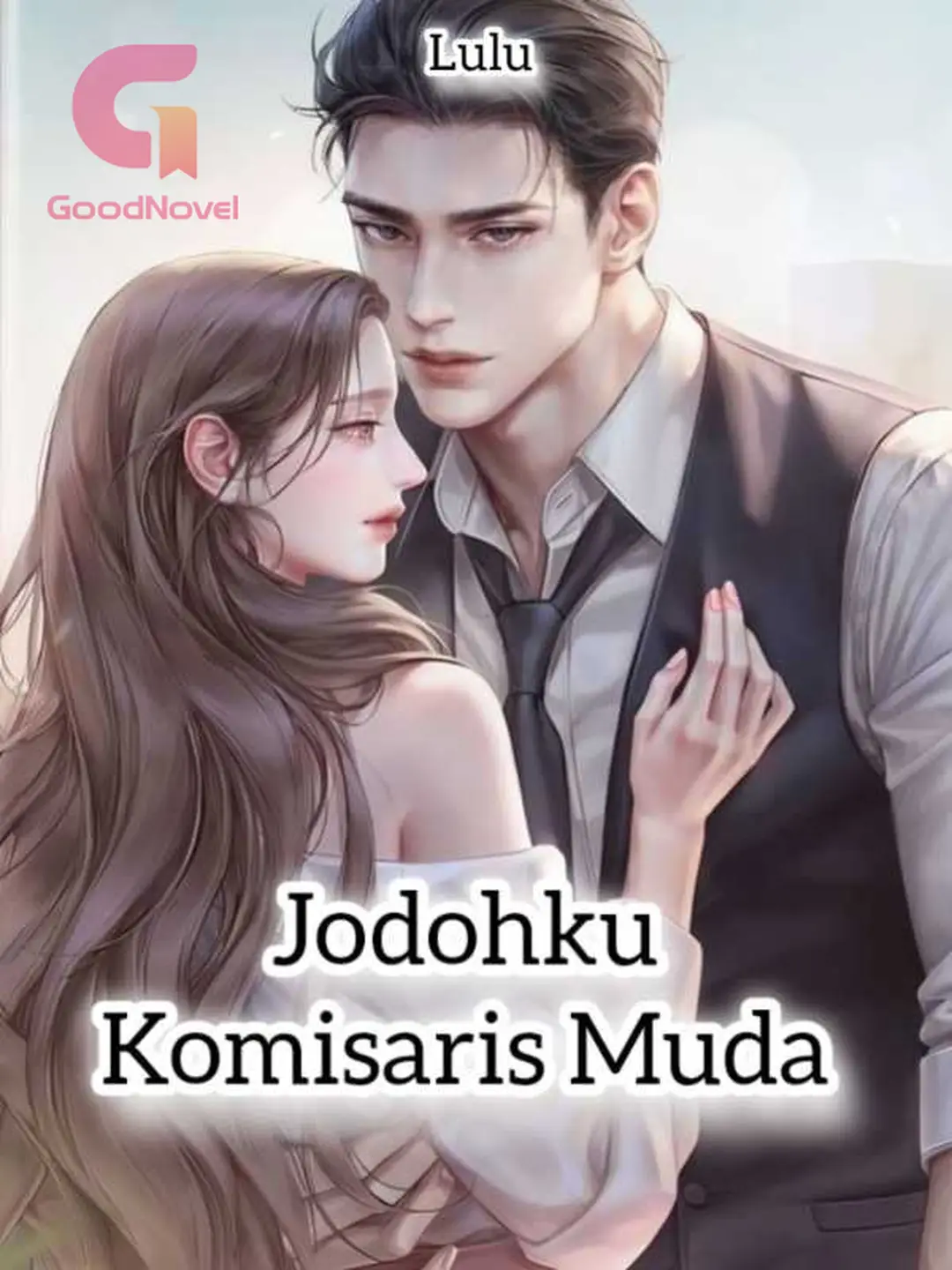 Jodohku Komisaris Muda - 20. Terkuak Novel & PDF Online oleh Lulu ...
