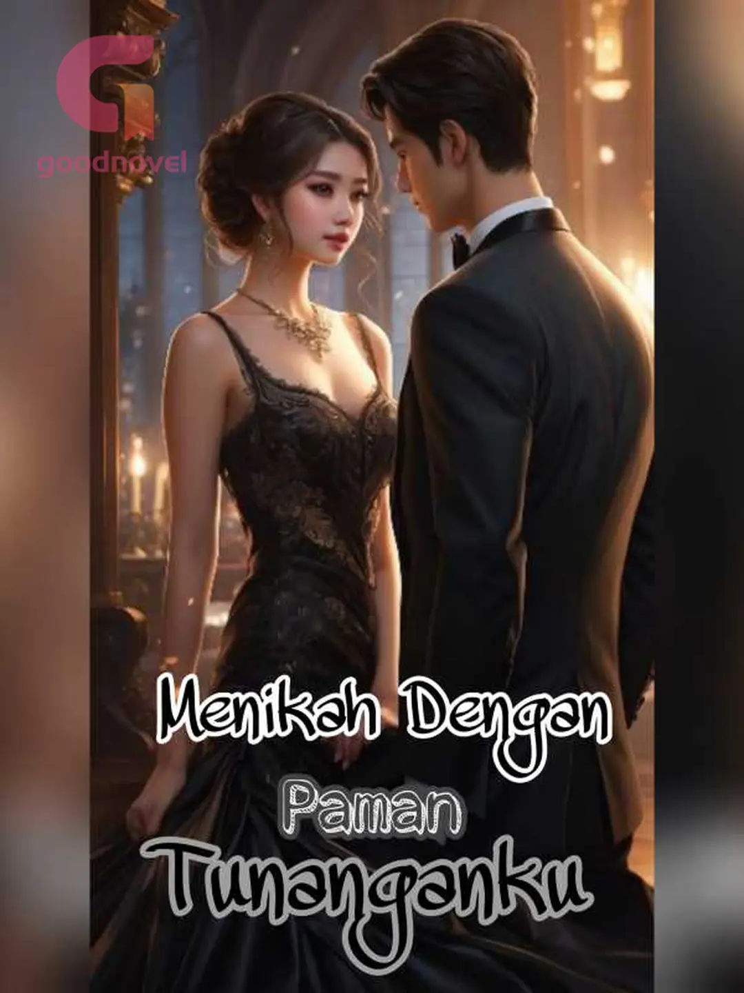Menikah Dengan Paman Tunanganku - Bab. 39: Trik Ainsley Hanya Untuk Memanjakan Istri Novel & PDF ...