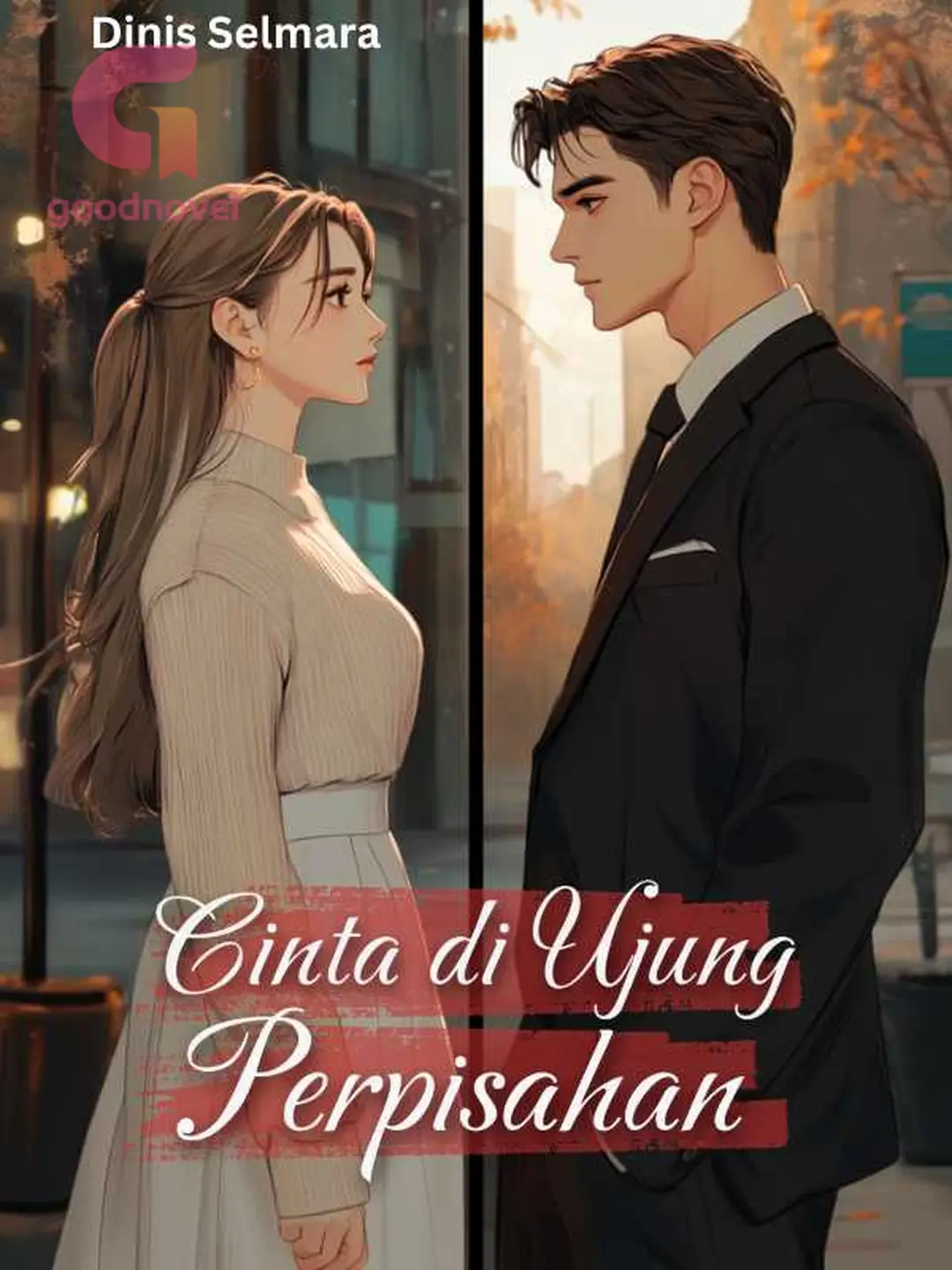 Cinta di Ujung Perpisahan - Bab 30 : Menjauh Novel & PDF Online oleh Dinis Selmara | Baca ...