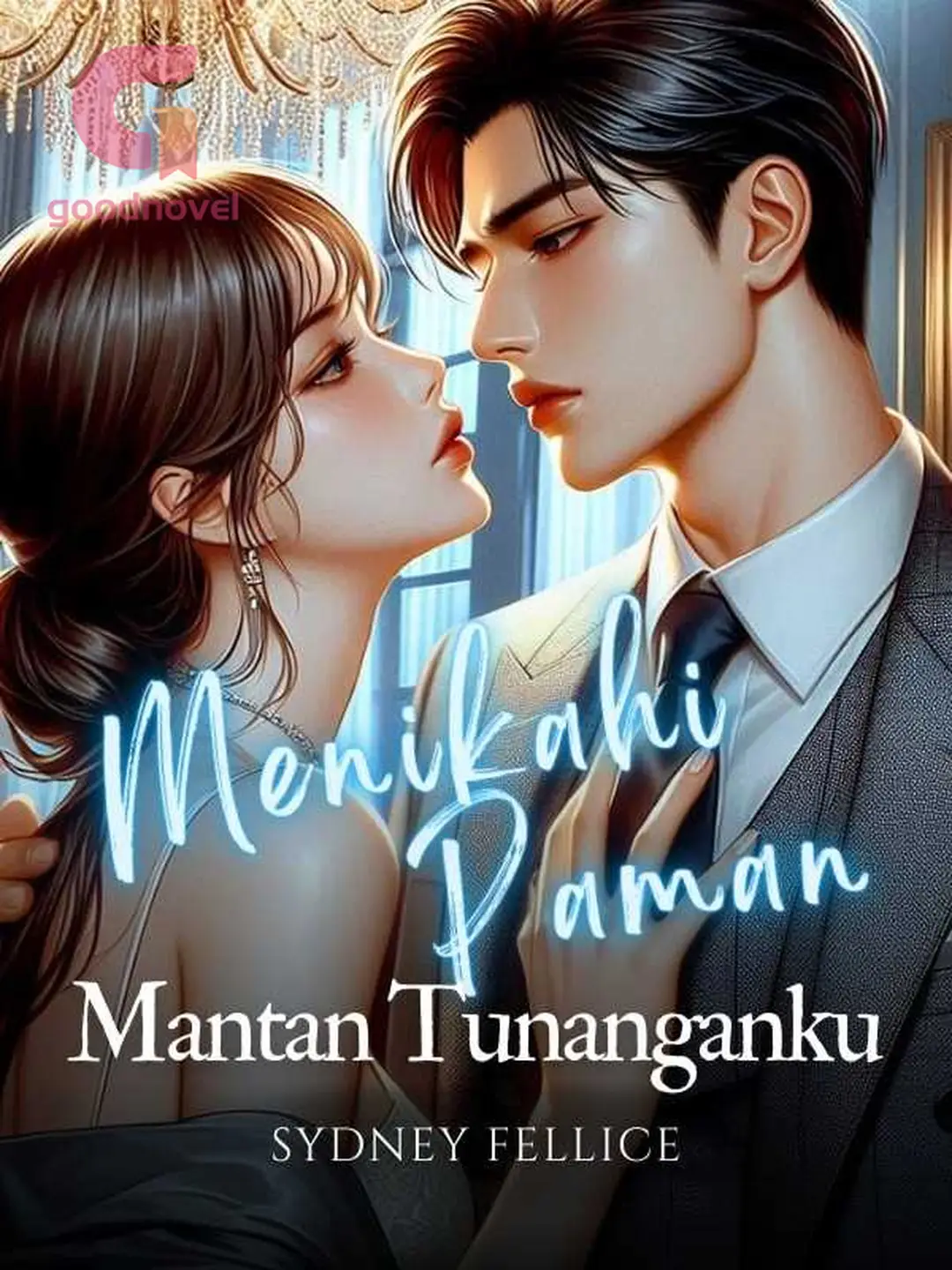 Menikahi Paman Mantan Tunanganku - Bab 41 Novel & PDF Online oleh Sidney Fellice | Baca Romansa ...