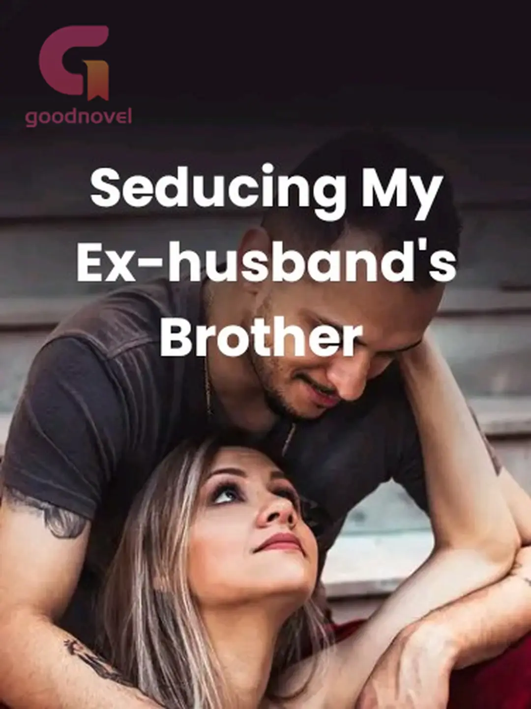 Chapter 45: Max And Lake - Seducing My Ex-husband's Brother - GoodNovel