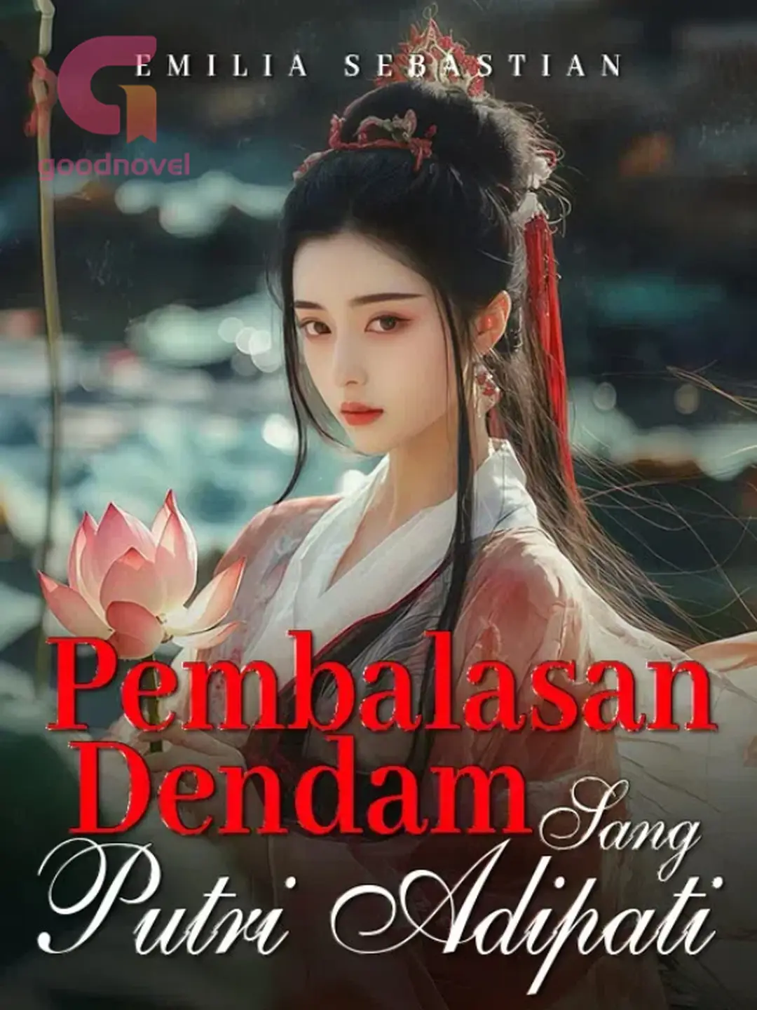 Pembalasan Dendam Sang Putri Adipati - Bab 418 Novel & PDF Online oleh Emilia Sebastian | Baca ...