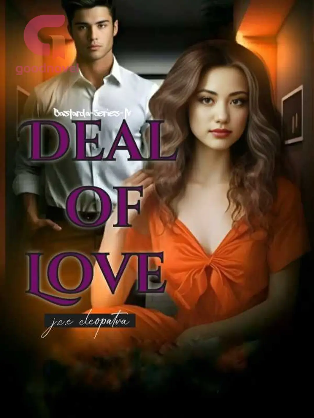 Deal of Love (Bastarda Series-Four - Chapter 67. Ang pagkikita Novel at PDF Online ni J.C.E ...