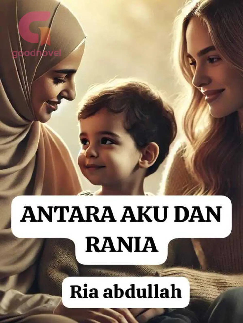 ANTARA AKU DAN RANIA - 23 Novel & PDF Online oleh Ria Abdullah | Baca Rumah Tangga Cerita per ...