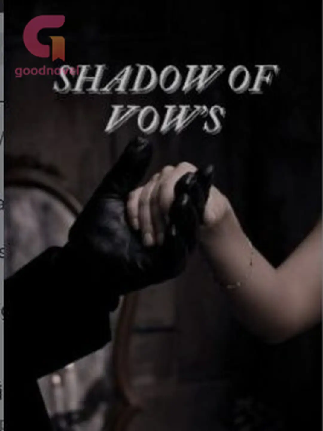 CHAPTER 81 - SHADOW OF VOW'S - GoodNovel
