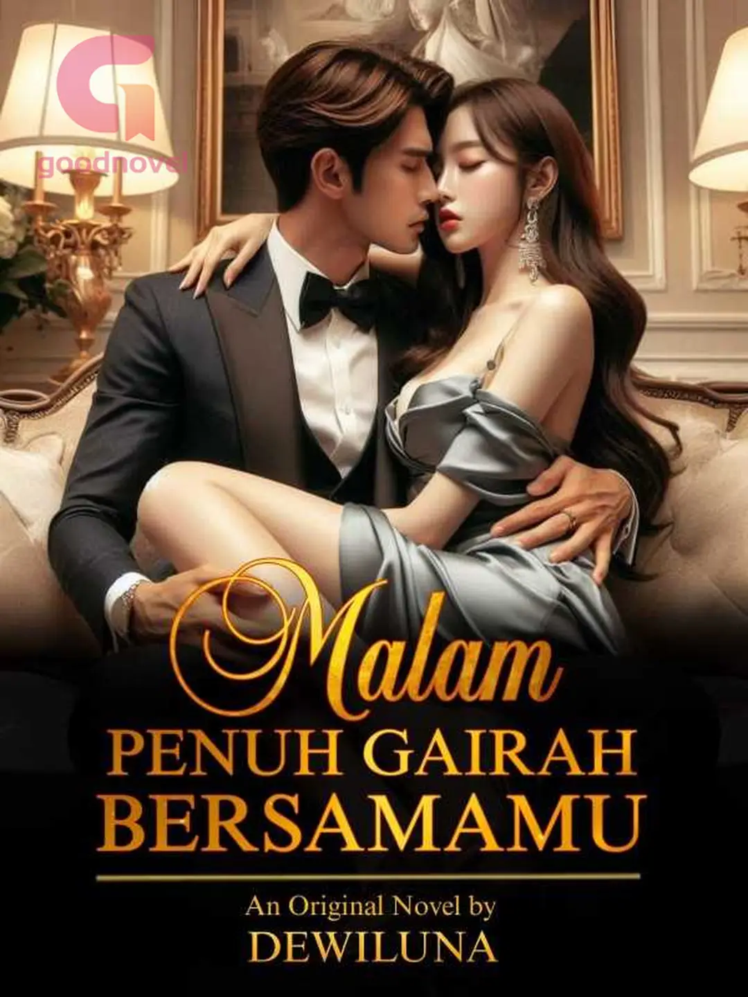 Malam Penuh Gairah Bersamamu - Bab 132 Novel & PDF Online oleh Dewiluna | Baca Romansa Cerita ...
