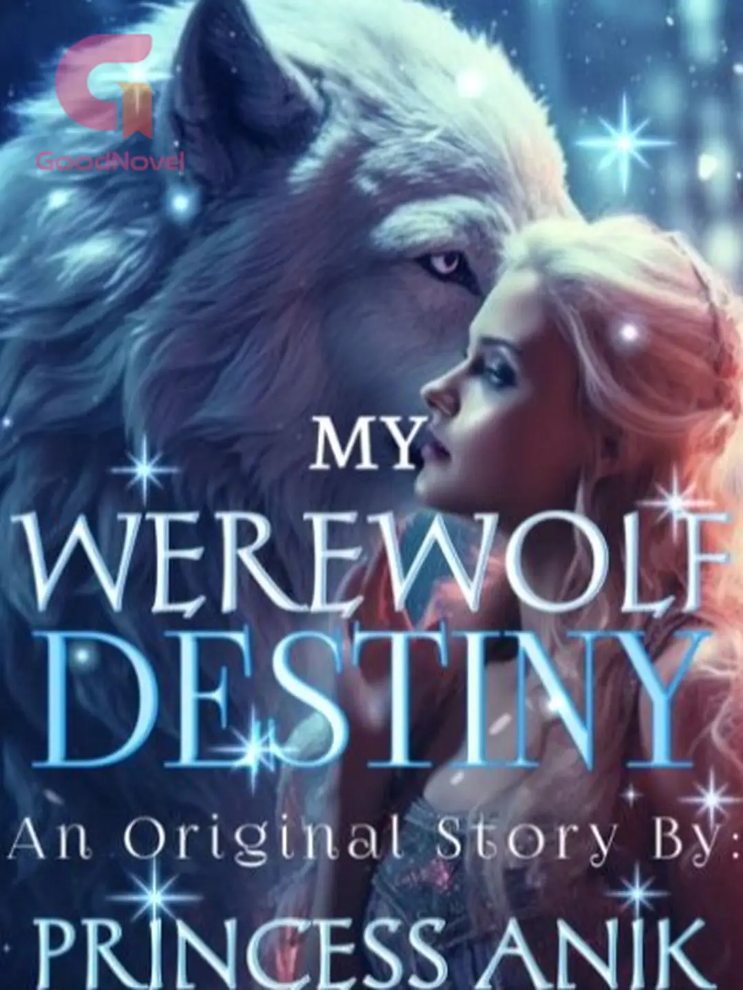Chap. 99: A Kiss of Shock - MY WEREWOLF DESTINY - GoodNovel