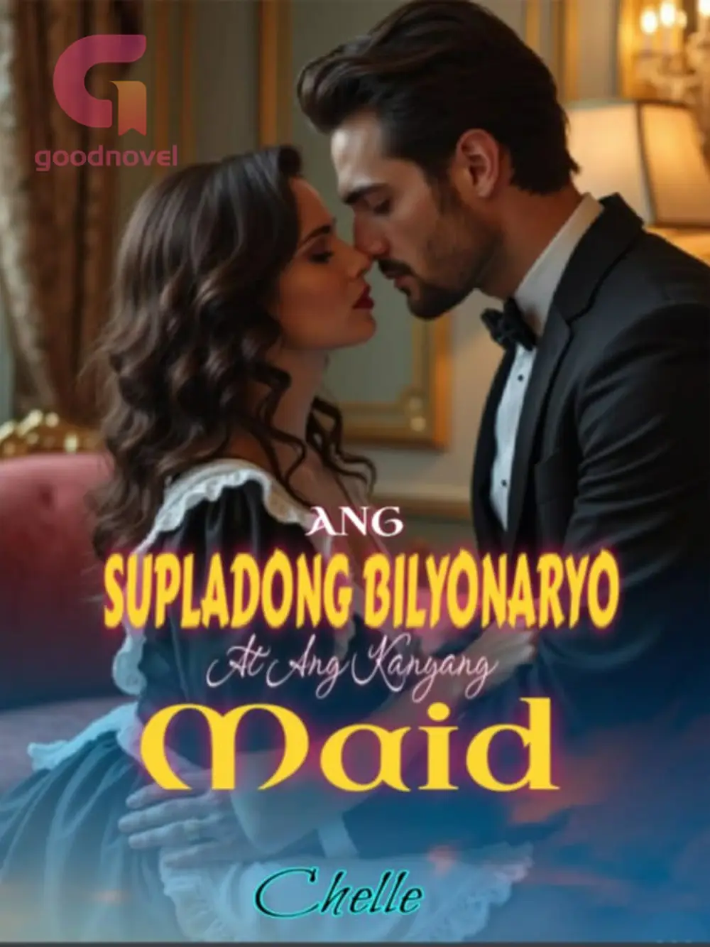 Ang Supladong Bilyonaryo at ang kanyang Maid - Chapter 16 Novel at PDF Online ni Chelle ...