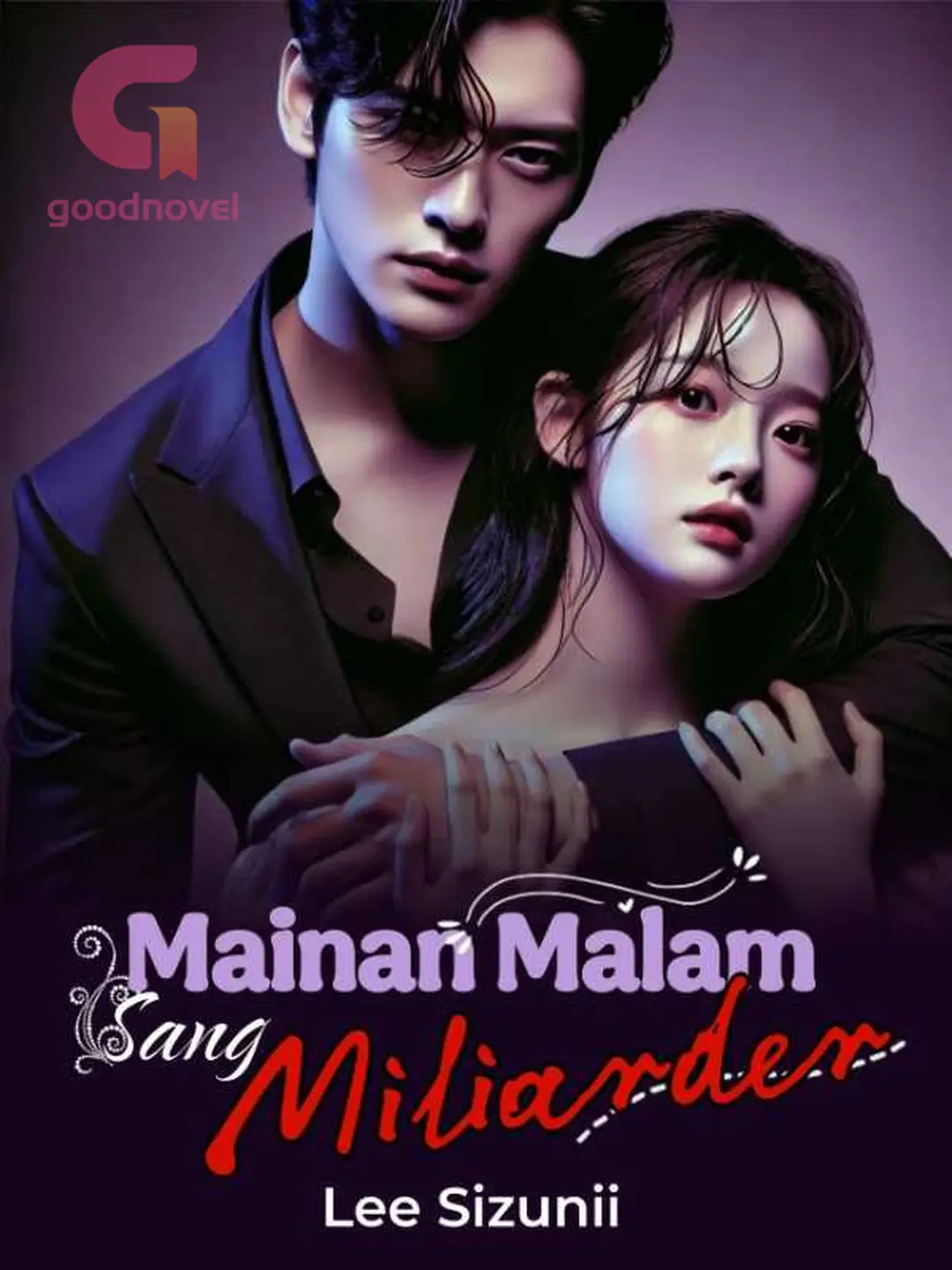 Mainan Malam Sang Miliarder - Bab 36 Novel & PDF Online oleh Lee Sizunii | Baca Romansa Cerita ...
