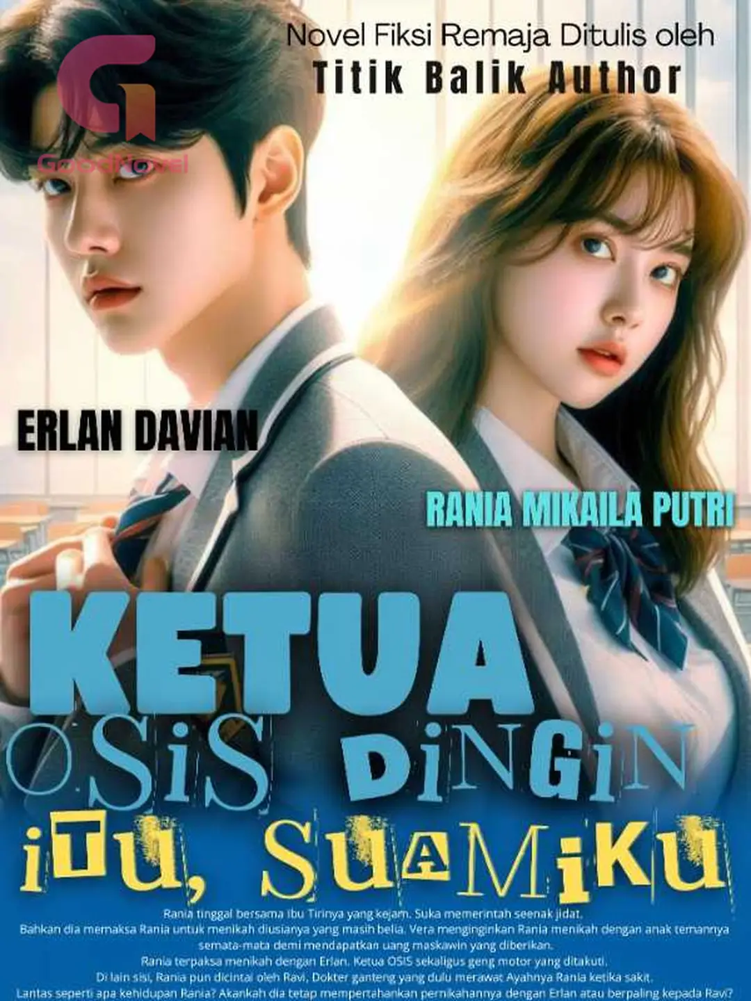 KETUA OSIS DINGIN ITU, SUAMIKU - ERLAN & RANIA [52] Novel & PDF Online oleh Titik Balik Author ...
